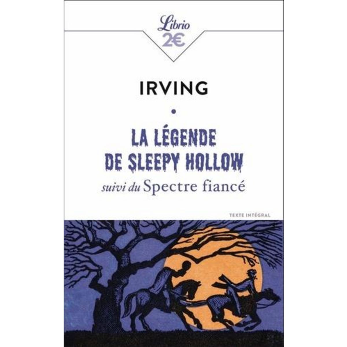 LA LEGENDE DE SLEEPY HOLLOW SUIVI DU SPECTRE FIANCE, Irving Washington ...
