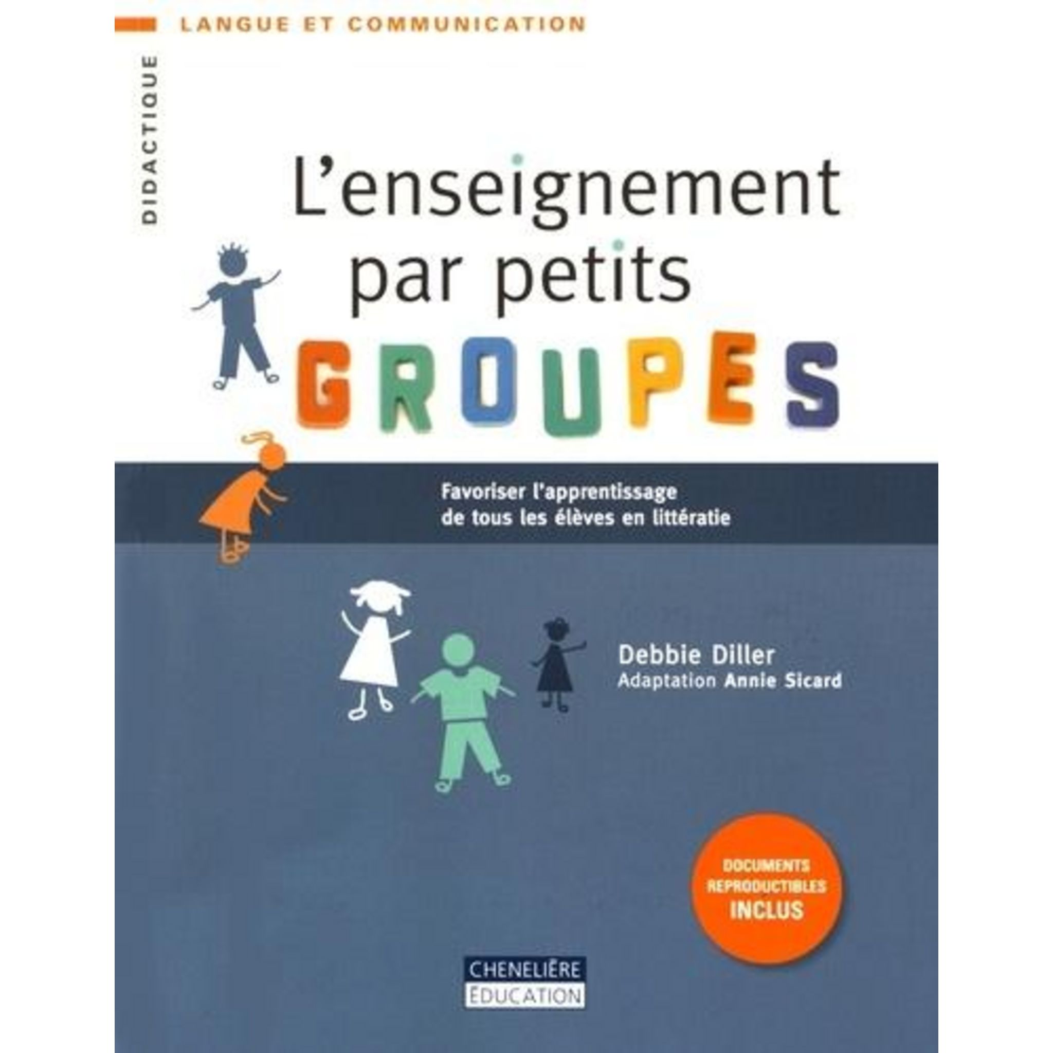 L'ENSEIGNEMENT PAR PETITS GROUPES. FAVORISER L'APPRENTISSAGE DE TOUS ...