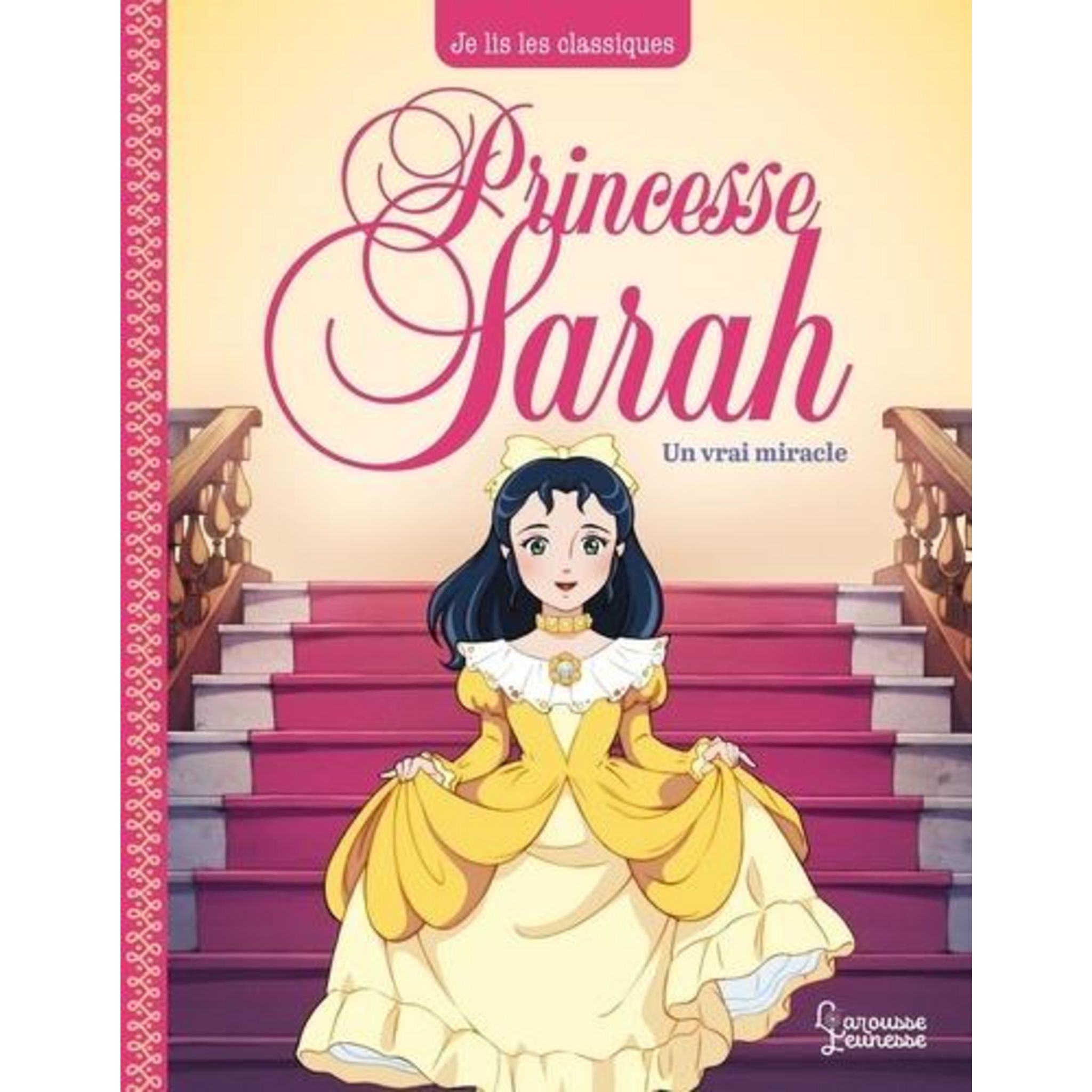 PRINCESSE SARAH TOME 3 : UN VRAI MIRACLE, Hodgson Burnett Frances pas ...