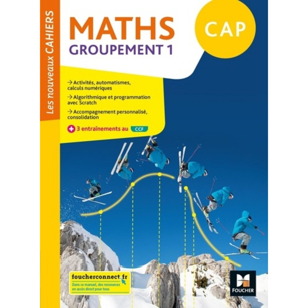 MATHS CAP GROUPEMENT 1 LES NOUVEAUX CAHIERS. EDITION 2020, Laurent Denise pas cher - Auchan.fr