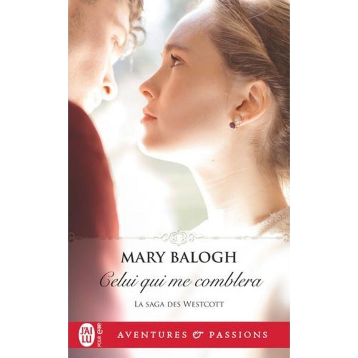 LA SAGA DES WESTCOTT TOME 9 : CELUI QUI ME COMBLERA, Balogh Mary pas ...