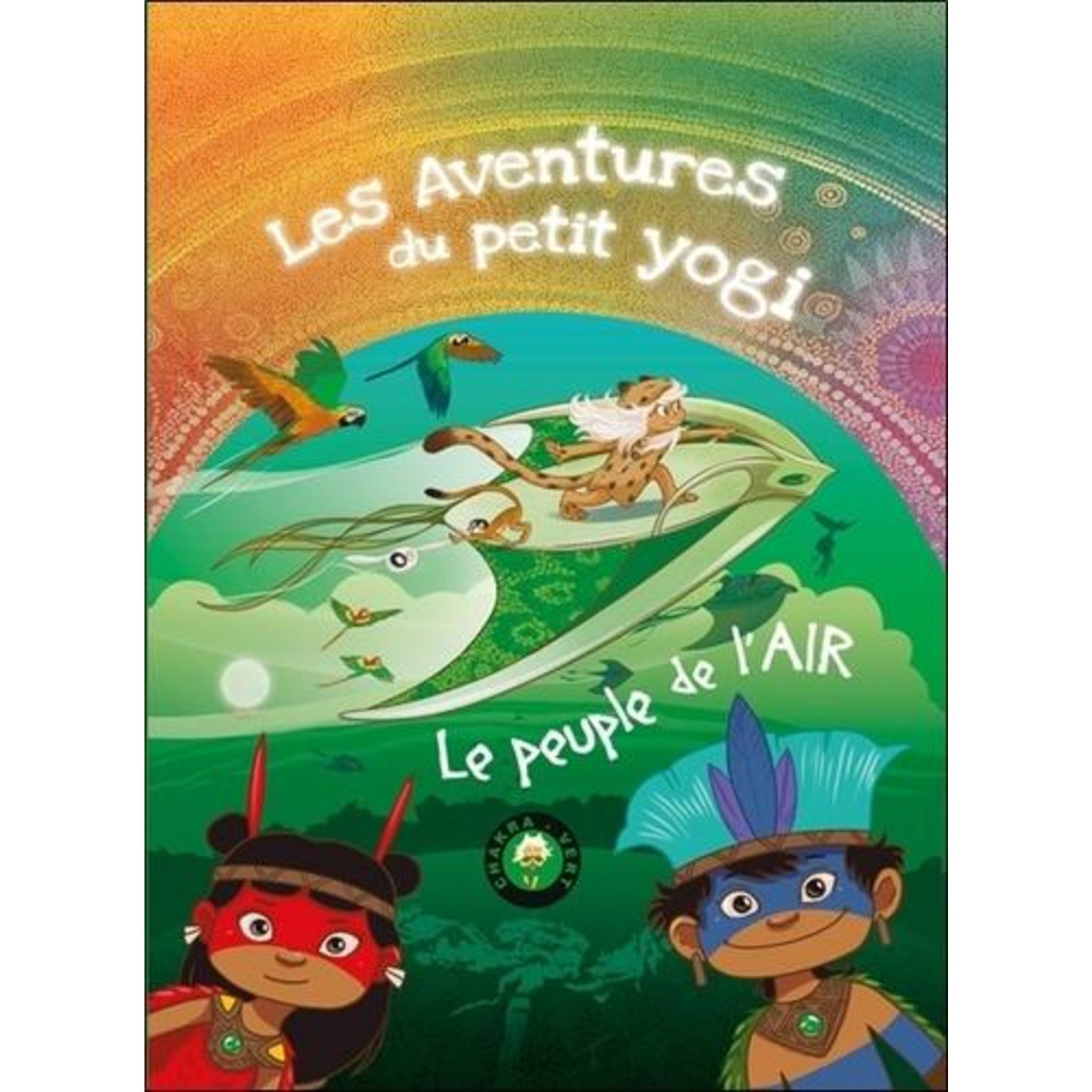 LES AVENTURES DU PETIT YOGI TOME 5 : LE PEUPLE DE L'AIR, WonderJane pas cher - Auchan.fr