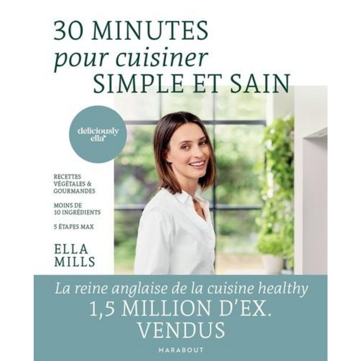 30 MINUTES POUR CUISINER SIMPLE ET SAIN. RECETTES VEGETALES ET ...
