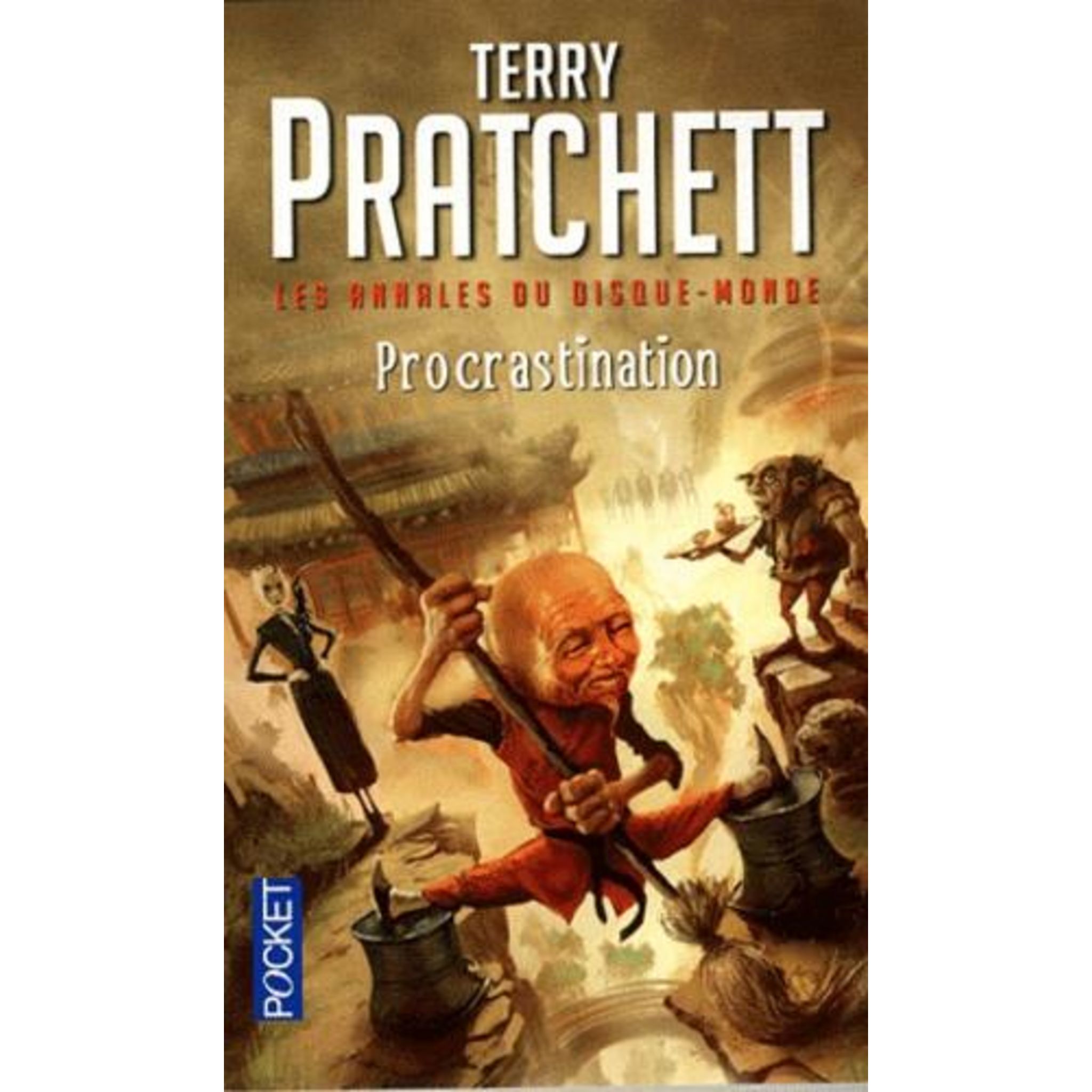 LES ANNALES DU DISQUE-MONDE TOME 27 : PROCRASTINATION, Pratchett Terry ...