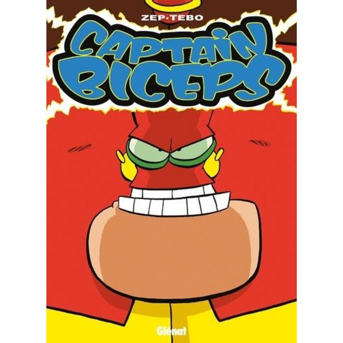 CAPTAIN BICEPS TOME 3 : L'INVULNERABLE, Zep pas cher - Auchan.fr