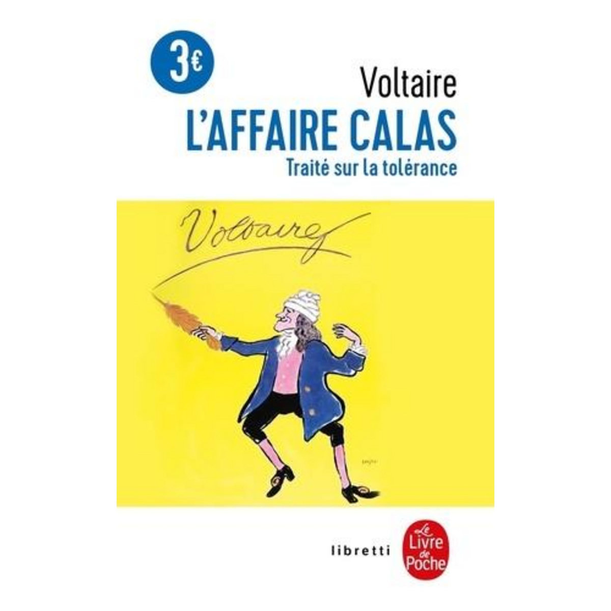 L'AFFAIRE CALAS. TRAITE SUR LA TOLERANCE, Voltaire pas cher - Auchan.fr
