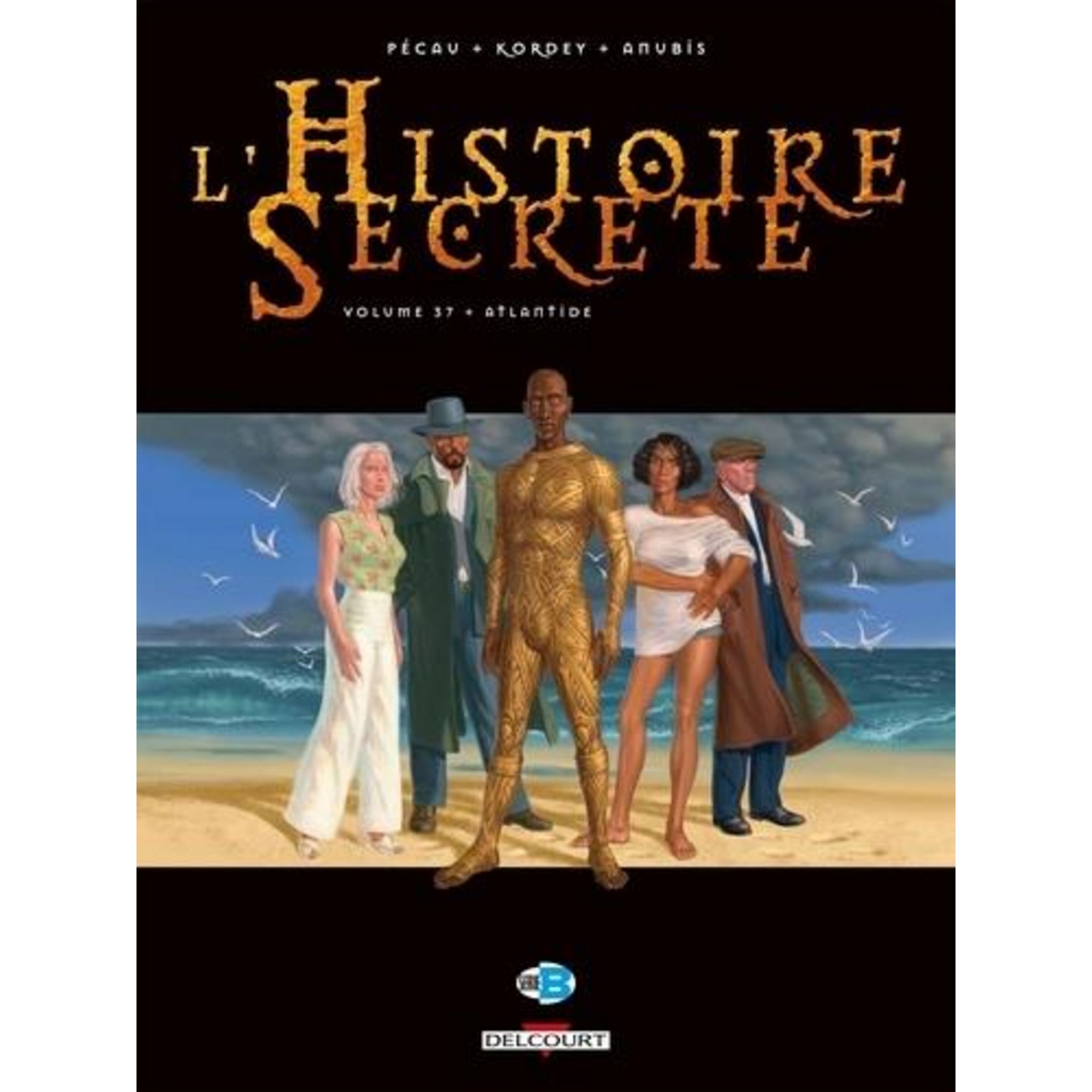 L'HISTOIRE SECRETE TOME 37 : ATLANTIDE, Kordey Igor pas cher - Auchan.fr
