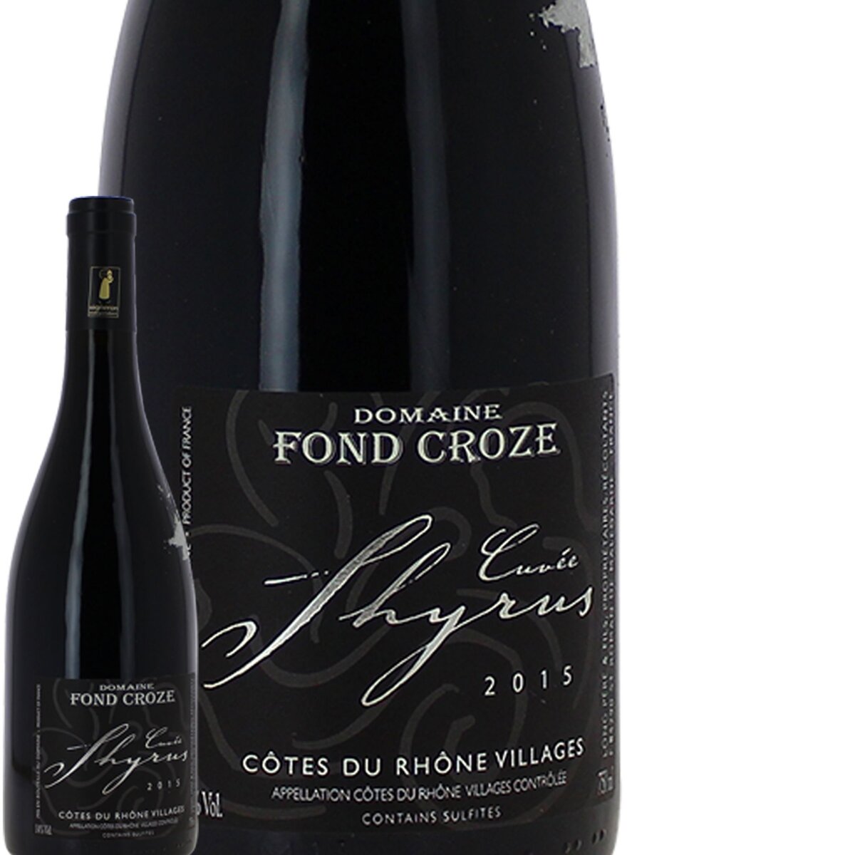 Domaine fond croze cotes du rhone Cuvée Shyrus village rouge 2015 pas ...