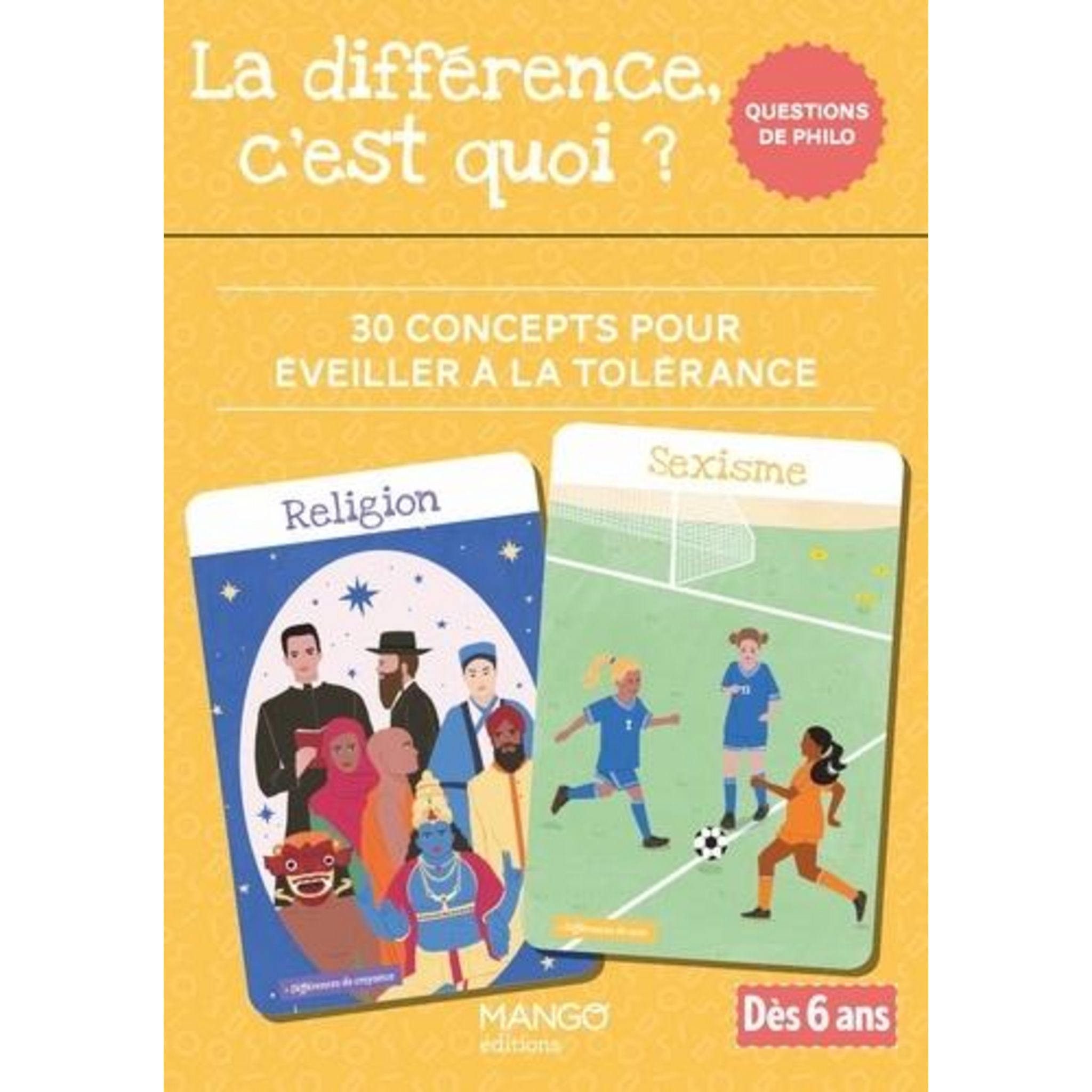 LA DIFFERENCE, C'EST QUOI ? 30 CONCEPTS POUR EVEILLER A LA TOLERANCE. AVEC UN LIVRET D ...