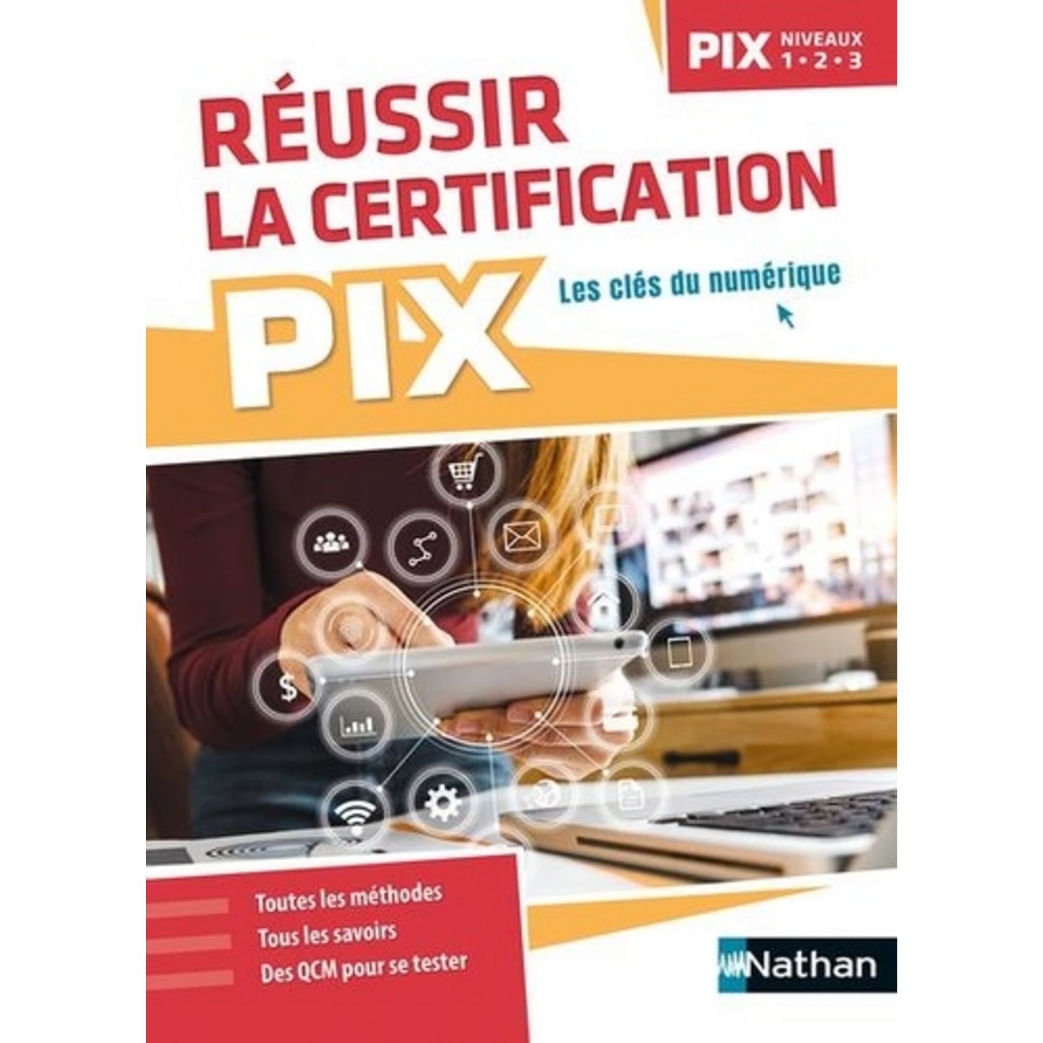 REUSSIR LA CERTIFICATION PIX. NIVEAUX 1, 2, 3, EDITION 2022, Riou Hervé ...