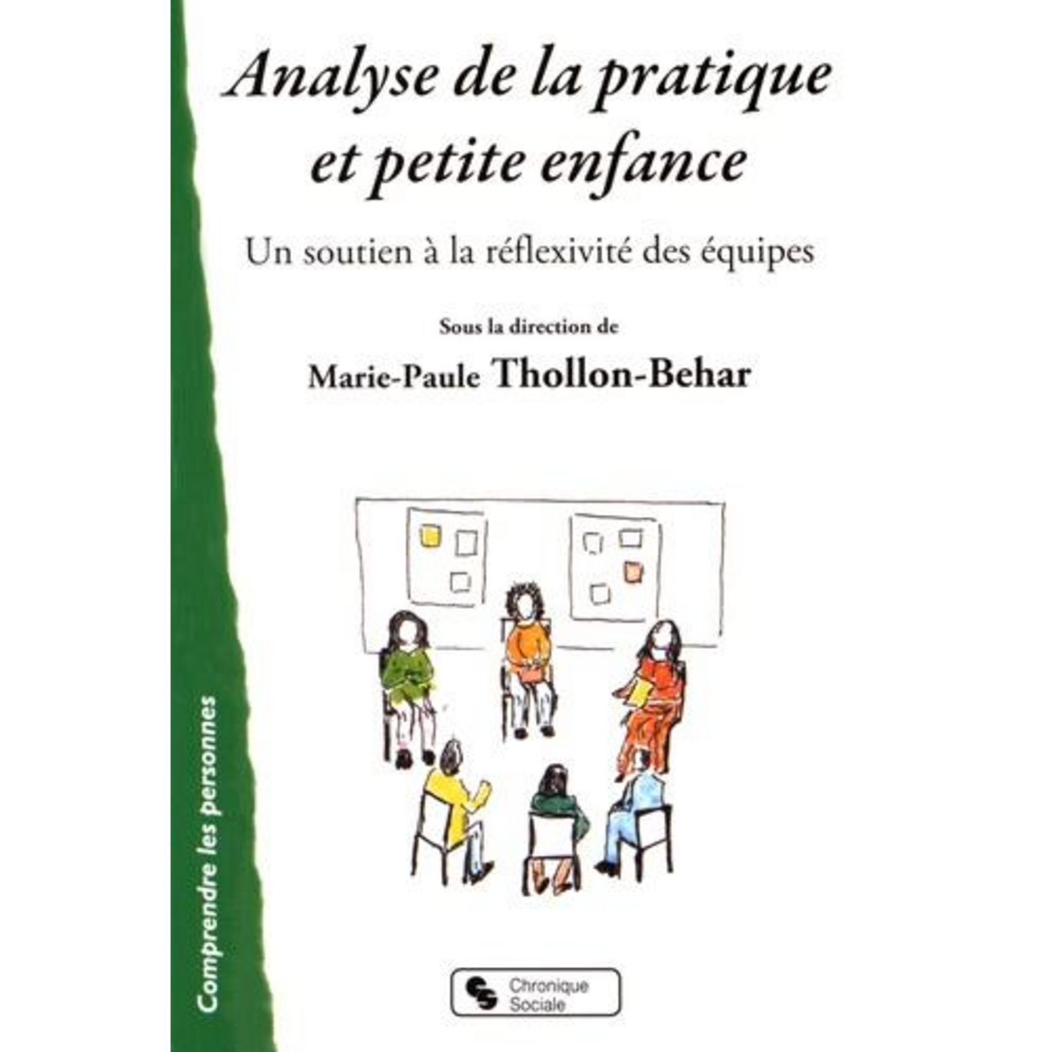 ANALYSE DE LA PRATIQUE ET PETITE ENFANCE. SOUTENIR LA REFLEXIVITE DES ...