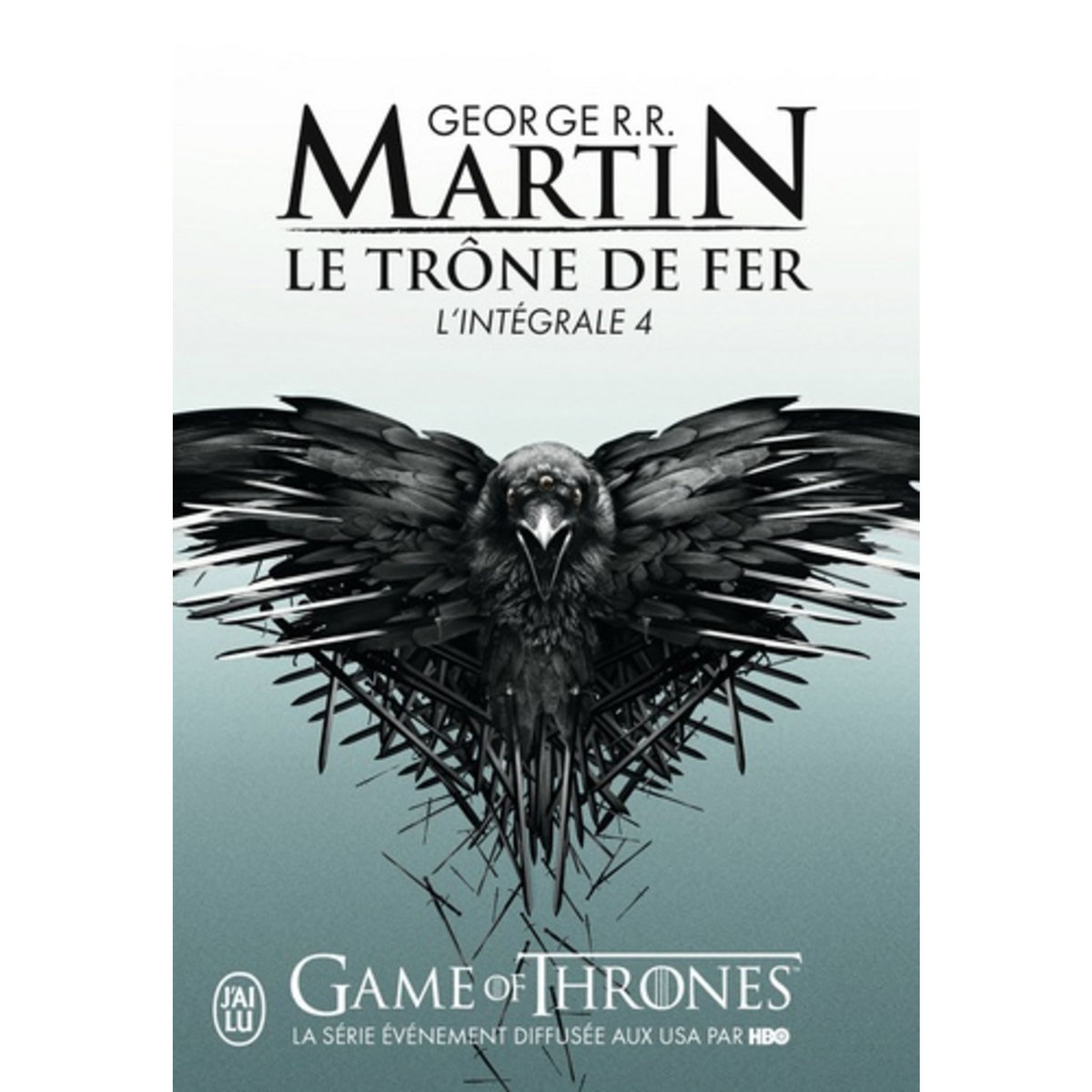LE TRONE DE FER L'INTEGRALE (A GAME OF THRONES) TOME 4, Martin George R ...