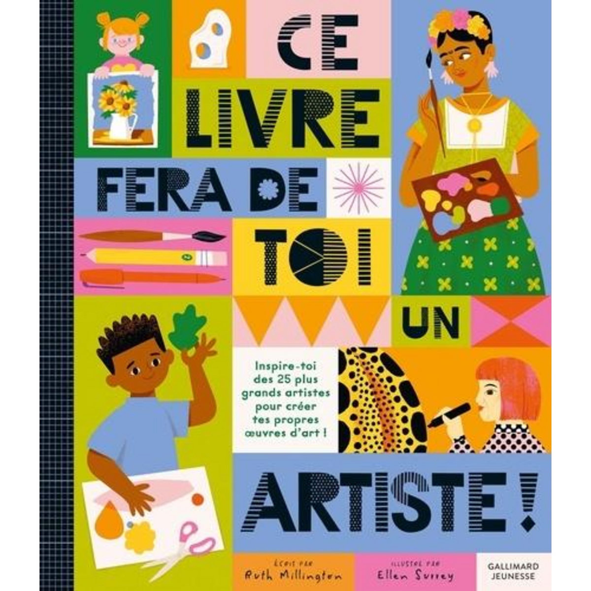 CE LIVRE FERA DE TOI UN ARTISTE. INSPIRE-TOI DES 25 PLUS GRANDS ...