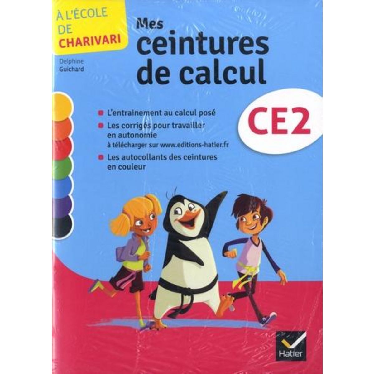 MATHEMATIQUES CE2 MES CEINTURES DE CALCUL. PACK 5 EXEMPLAIRES, Guichard ...
