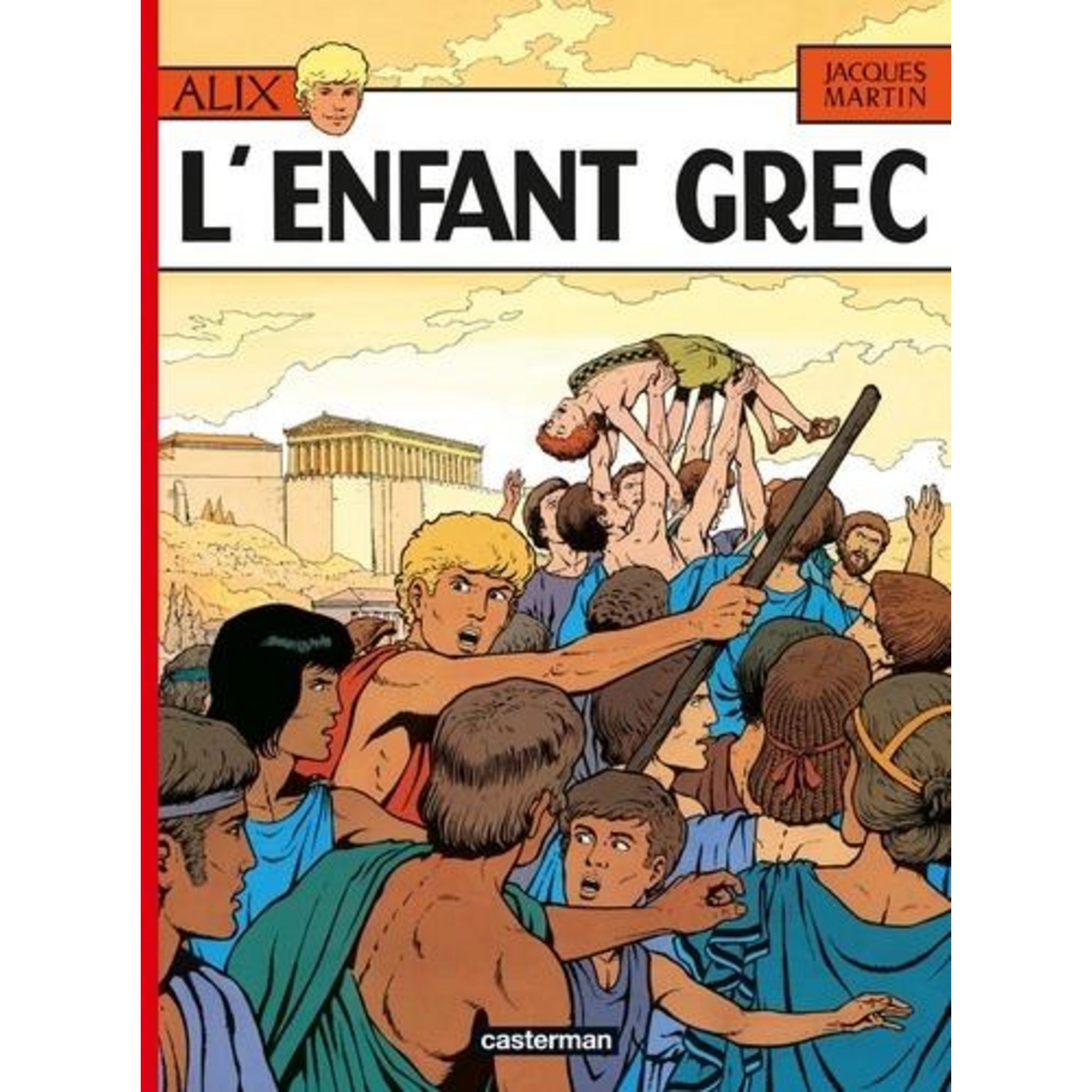 ALIX TOME 15 : L'ENFANT GREC, Martin Jacques pas cher - Auchan.fr