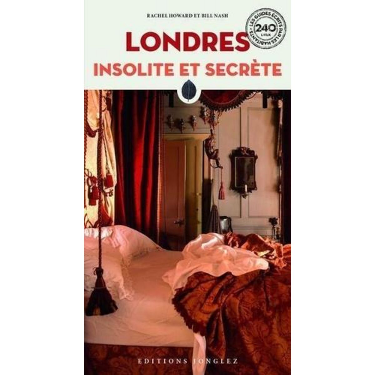 LONDRES INSOLITE ET SECRETE, Howard Rachel pas cher - Auchan.fr