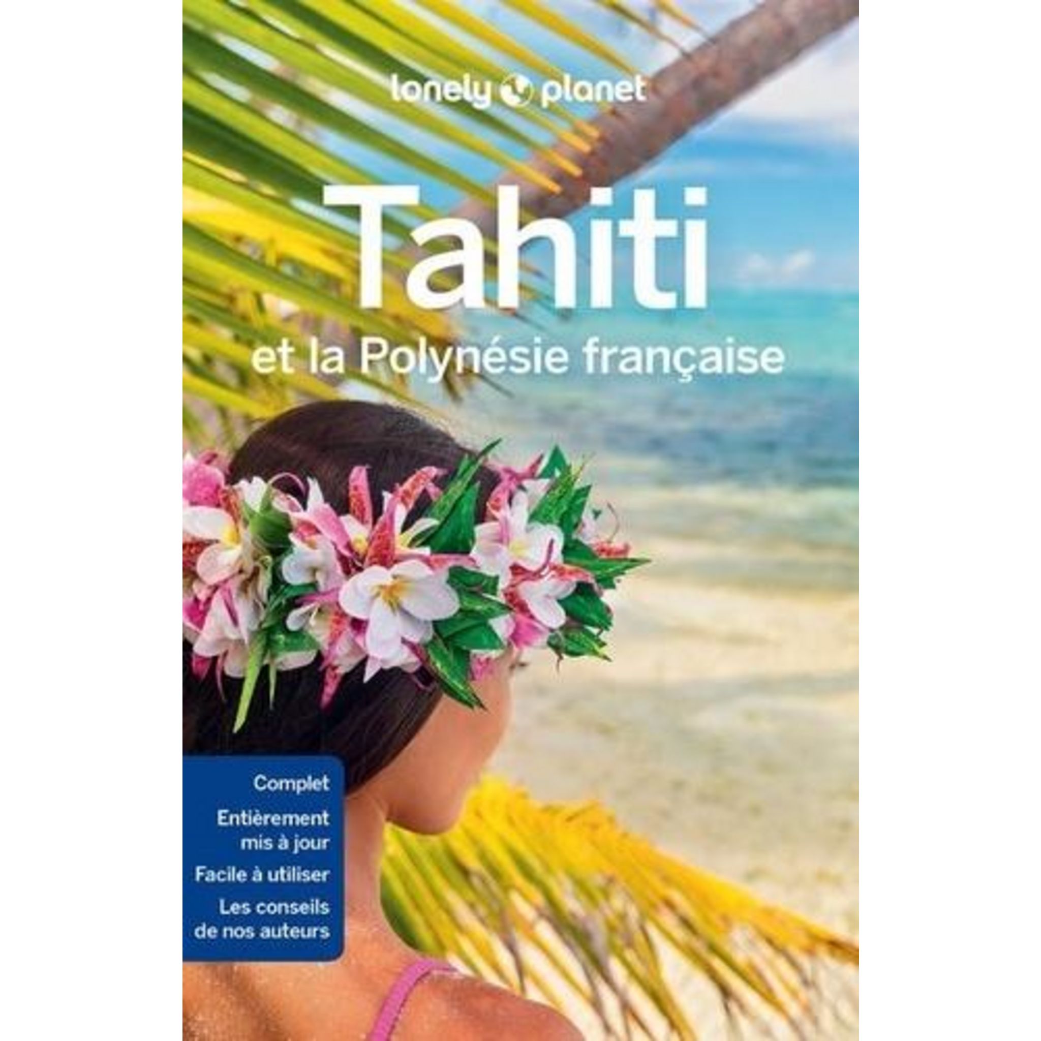 TAHITI ET LA POLYNESIE FRANCAISE. 9E EDITION, Carillet Jean-Bernard pas ...