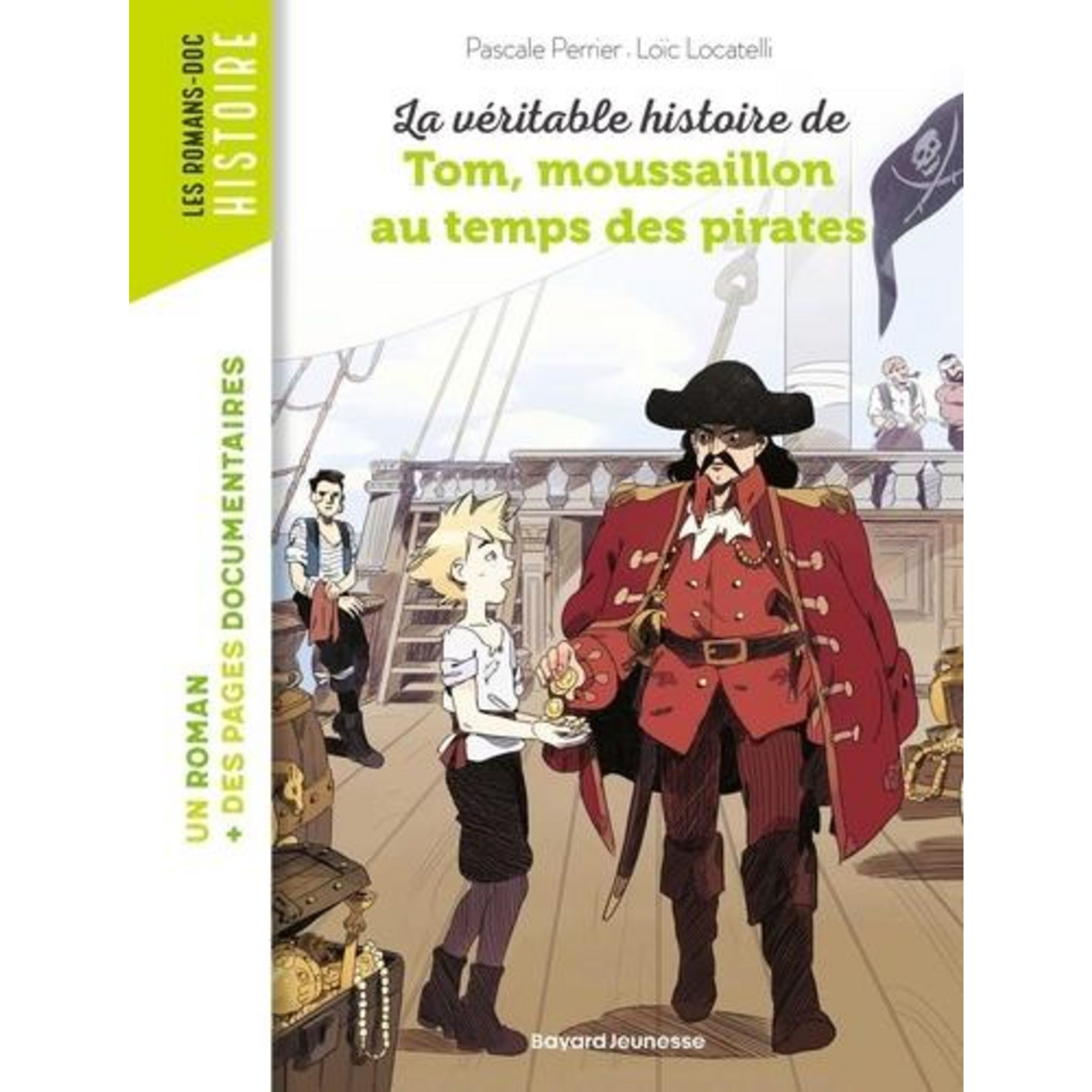 LA VERITABLE HISTOIRE DE TOM, MOUSSAILLON AU TEMPS DES PIRATES, Perrier ...