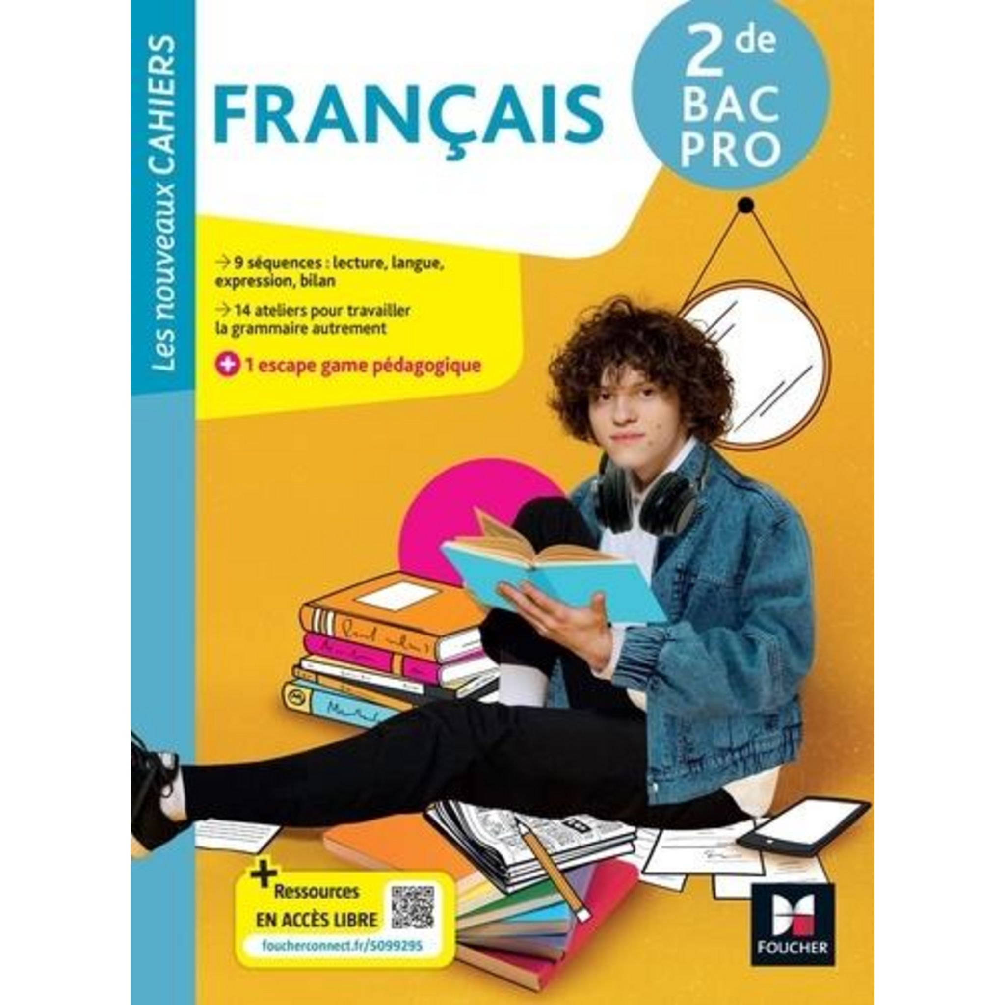 FRANCAIS 2DE BAC PRO LES NOUVEAUX CAHIERS. EDITION 2025, Sendre-Haïdar ...