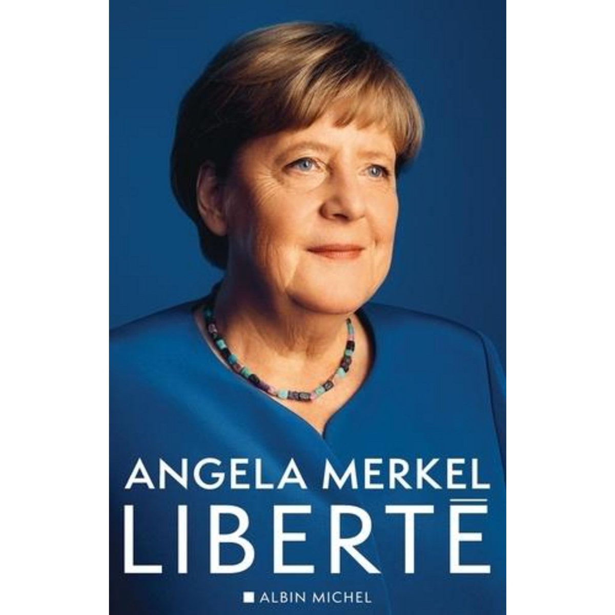 LIBERTE. MEMOIRES 1954-2021, Merkel Angela pas cher - Auchan.fr
