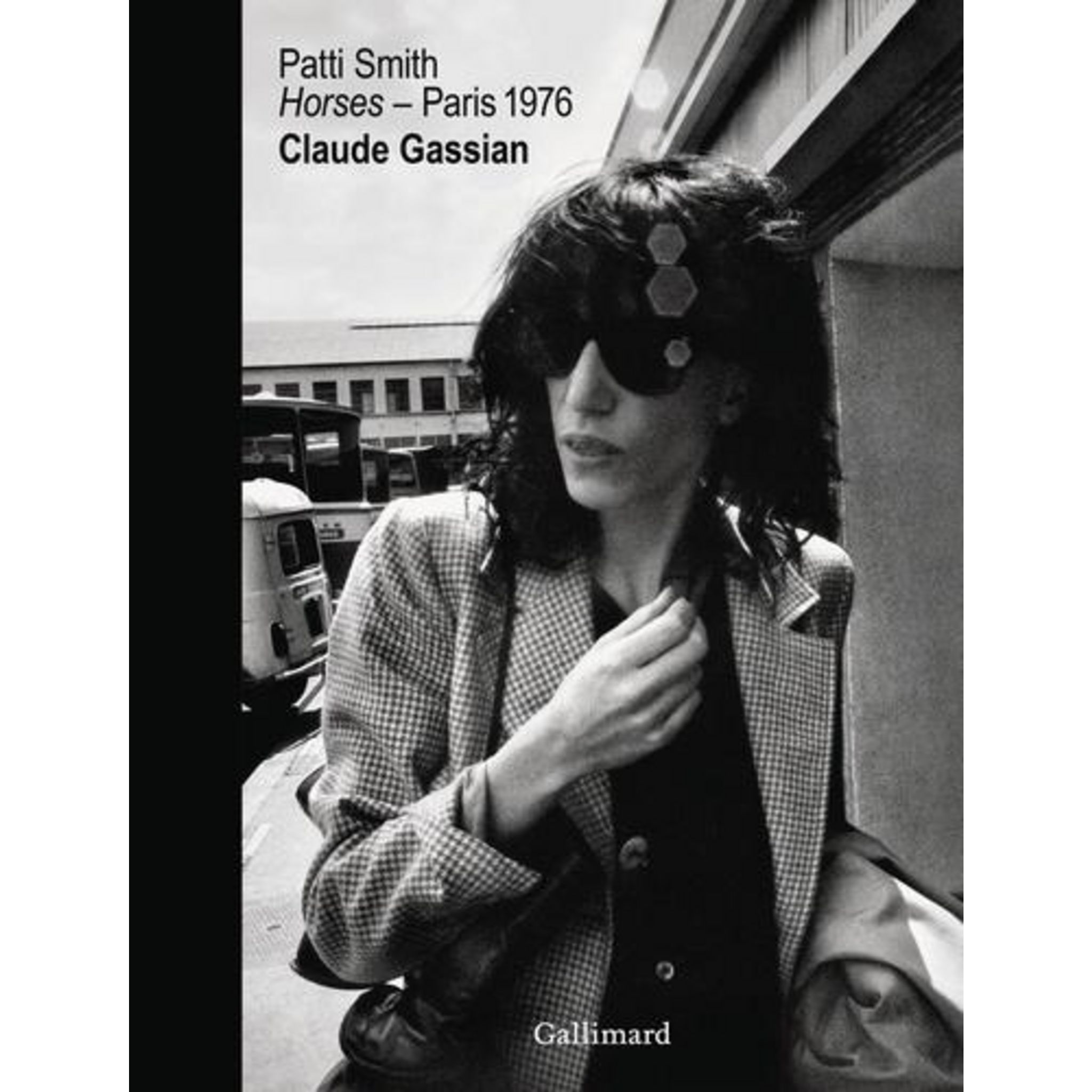 PATTI SMITH. HORSES - PARIS 1976, Gassian Claude pas cher - Auchan.fr