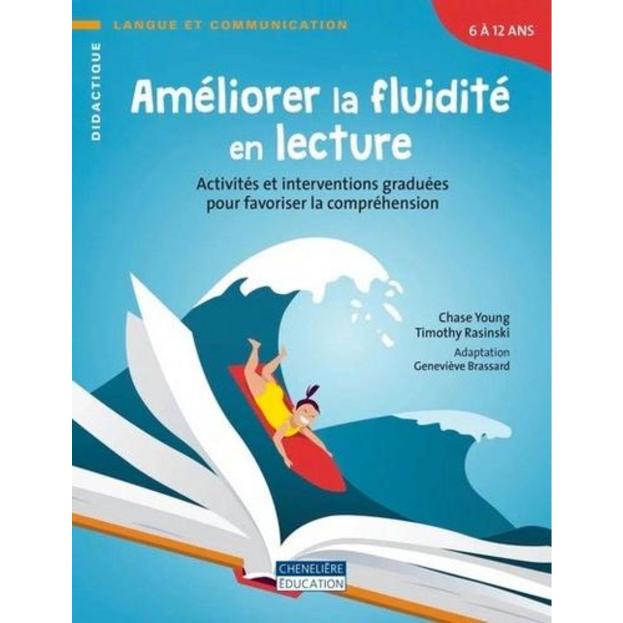 AMELIORER LA FLUIDITE EN LECTURE. ACTIVITES ET INTERVENTIONS GRADUEES ...