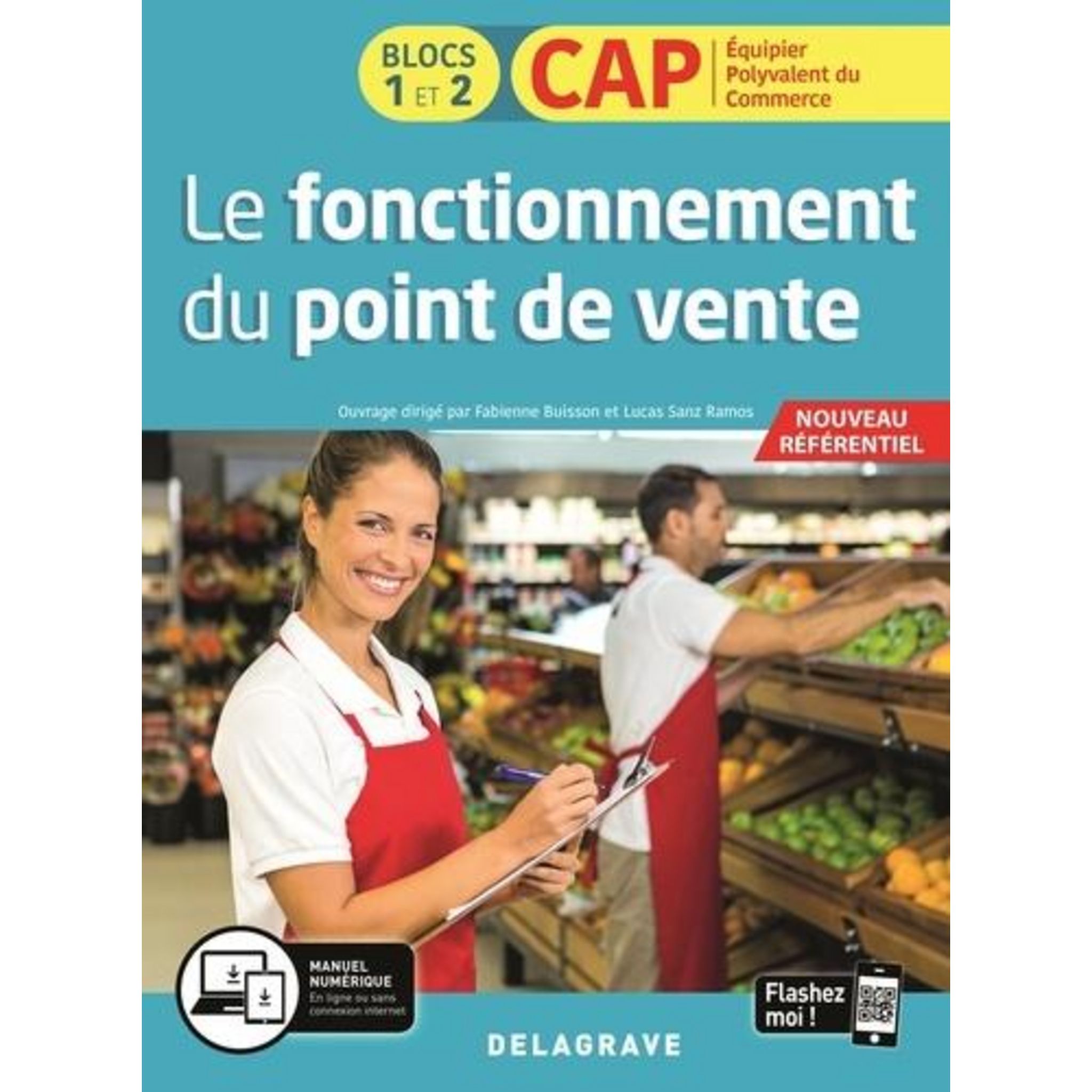 LE FONCTIONNEMENT DU POINT DE VENTE CAP EQUIPIER POLYVALENT DU COMMERCE BLOCS 1 ET 2. EDITION ...