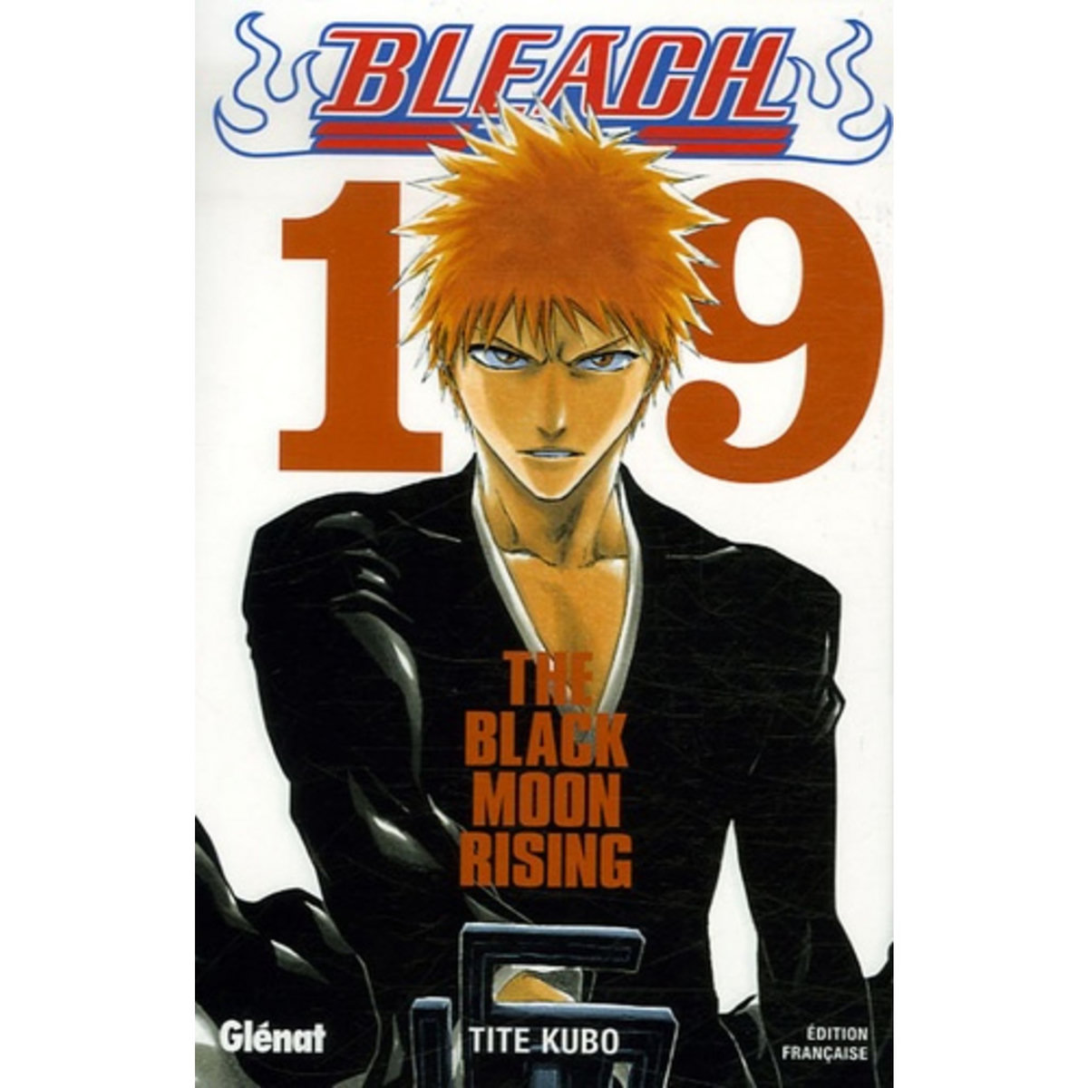 BLEACH TOME 19 : THE BLACK MOON RISING, Kubo Tite pas cher - Auchan.fr