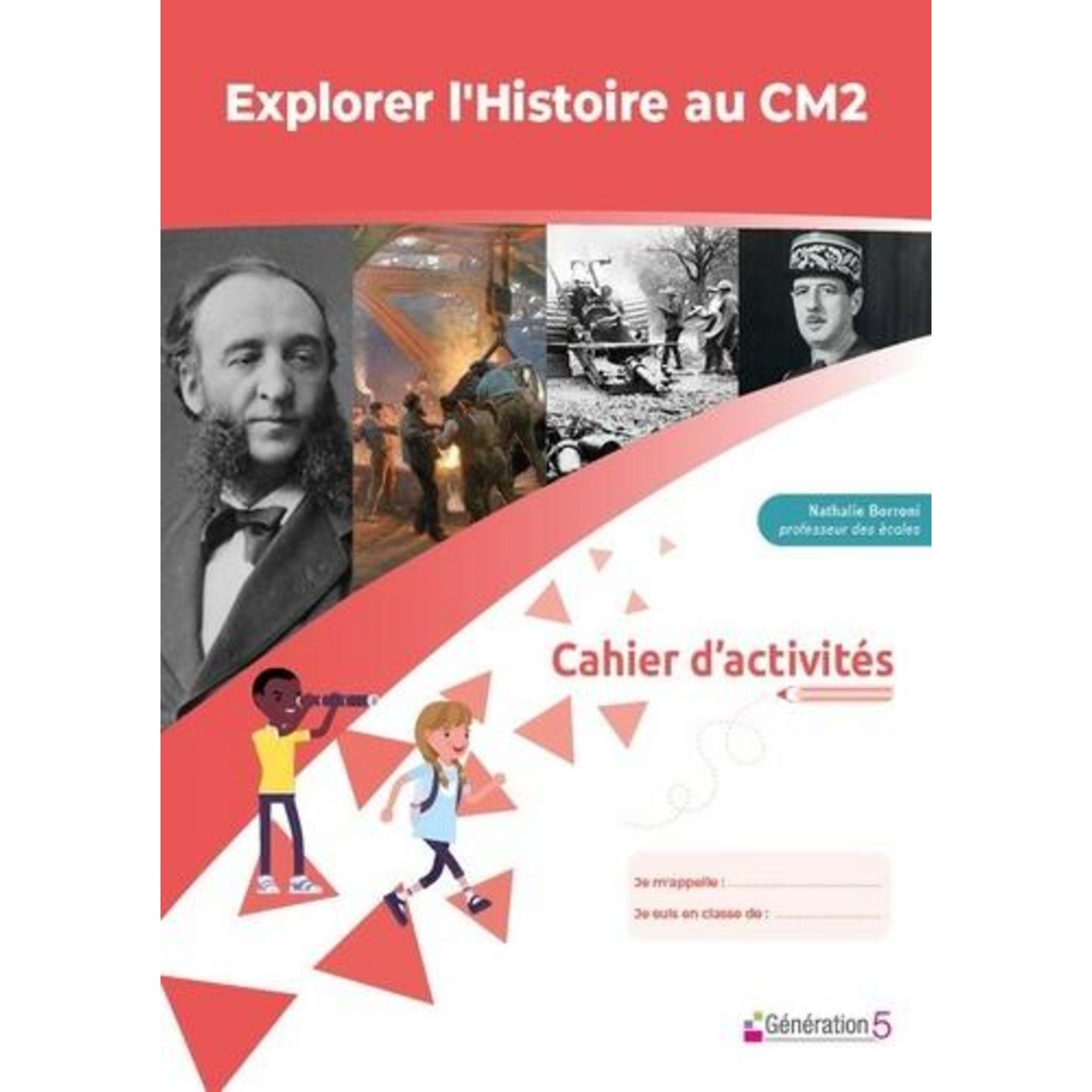 HISTOIRE CM2 EXPLORER L'HISTOIRE. CAHIER D'ACTIVITES, EDITION 2022 ...