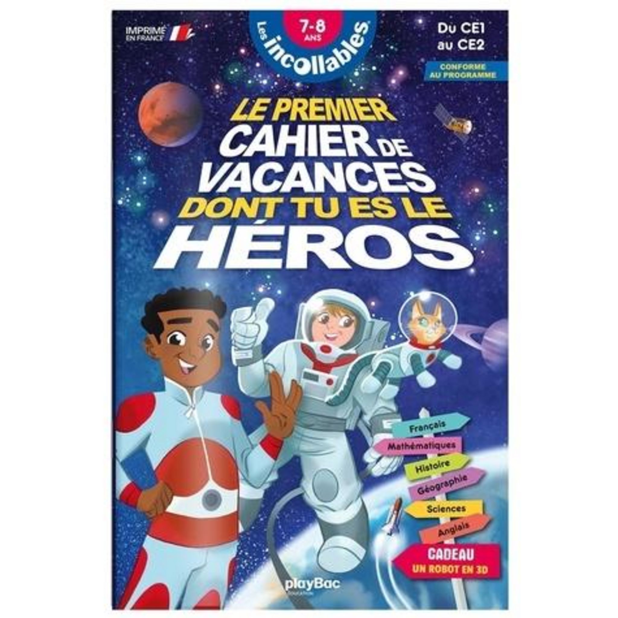 LE PREMIER CAHIER DE VACANCES DONT TU ES LE HEROS. DU CE1 AU CE2 ...