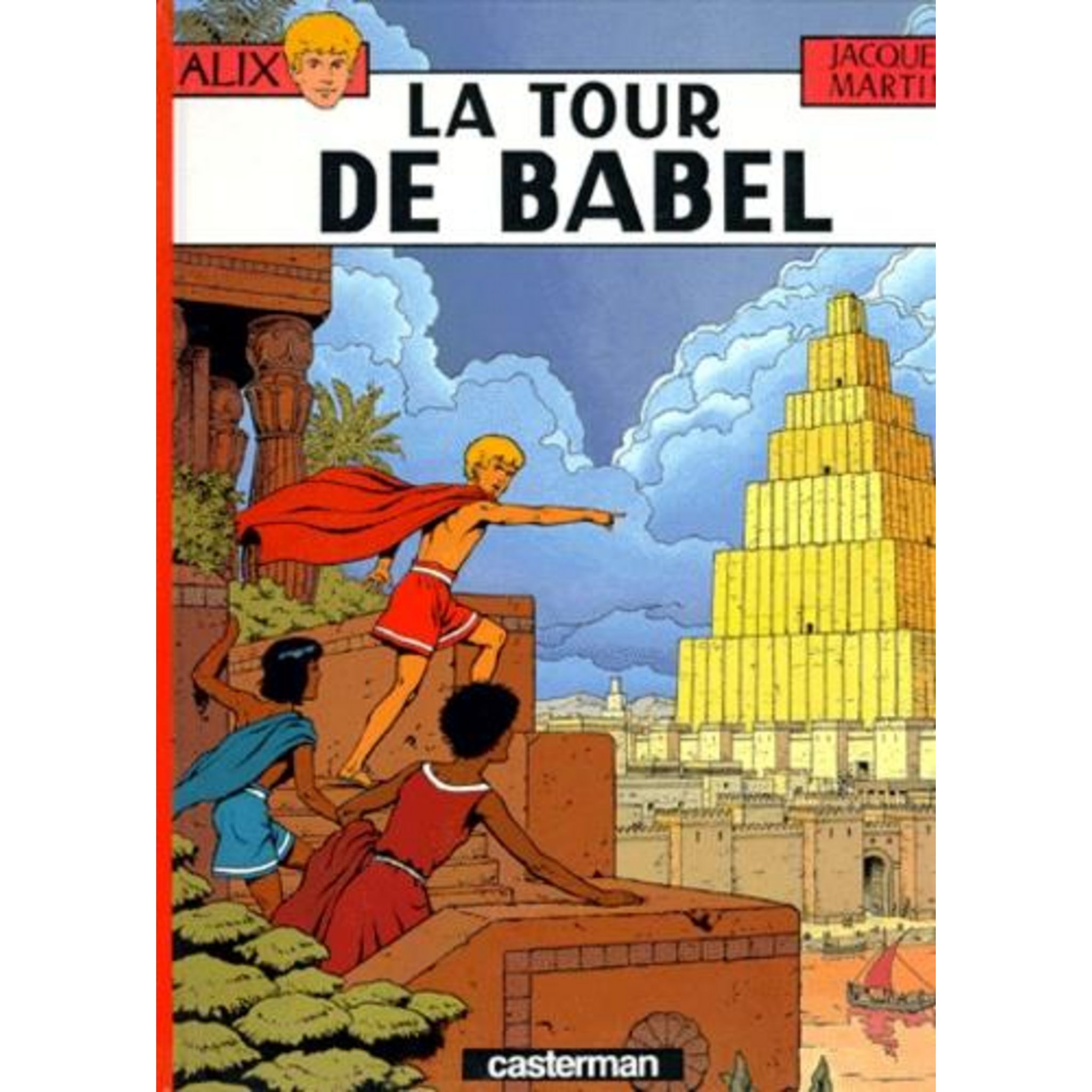 ALIX TOME 16 : LA TOUR DE BABEL, Martin Jacques pas cher - Auchan.fr