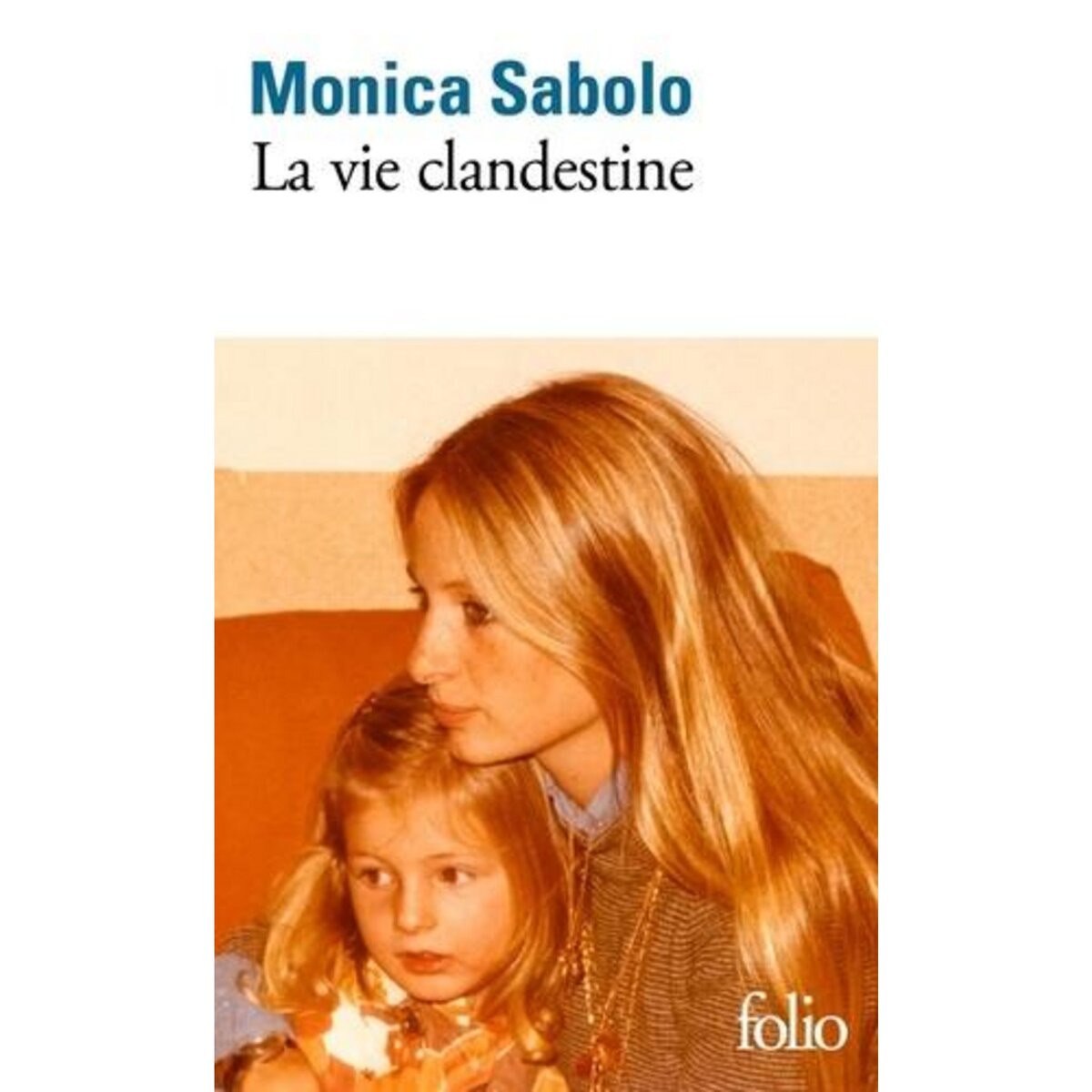 LA VIE CLANDESTINE, Sabolo Monica pas cher - Auchan.fr