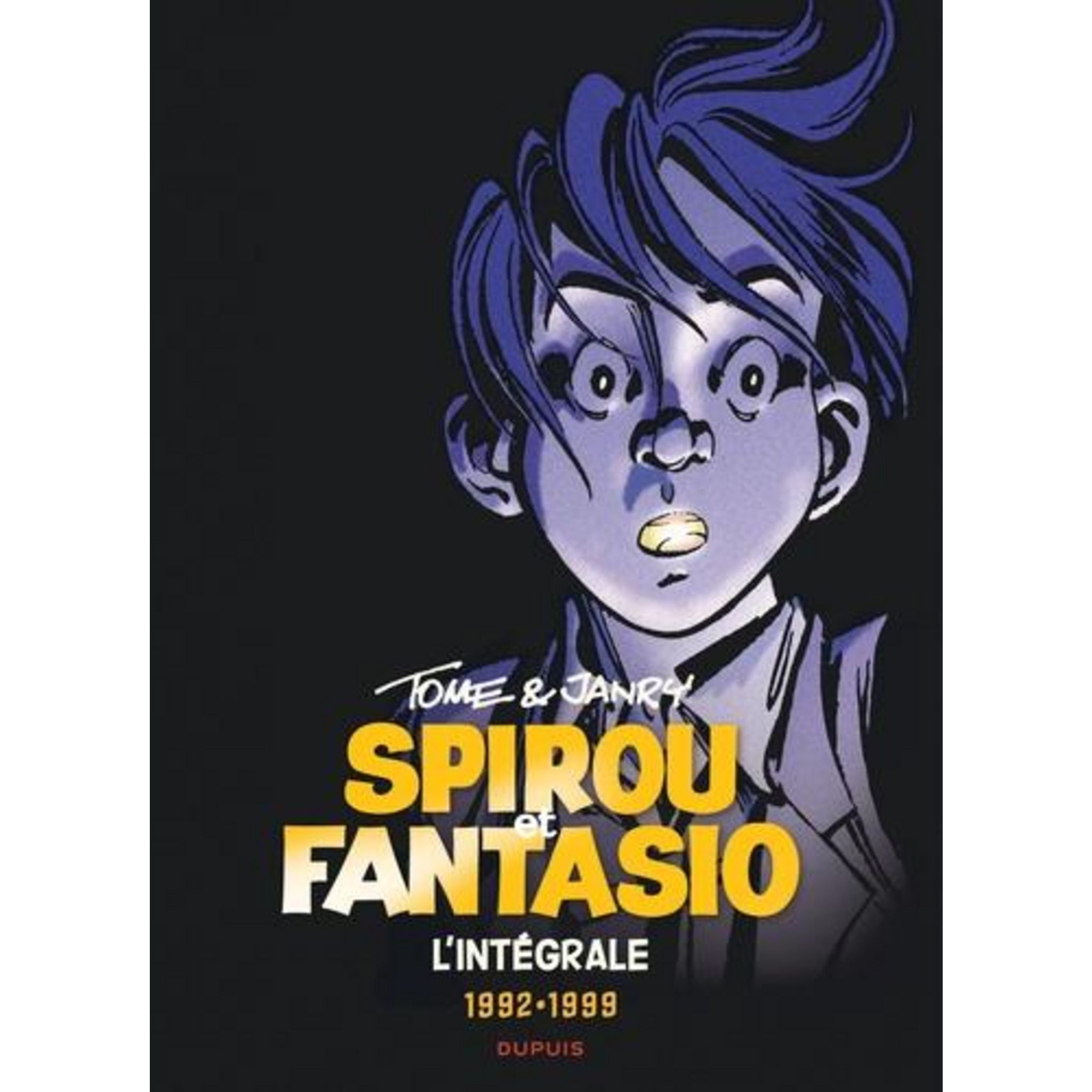 SPIROU ET FANTASIO INTEGRALE TOME 16 : 1992-1999. LE RAYON NOIR ; LUNA FATALE ; MACHINE QUI REVE ...
