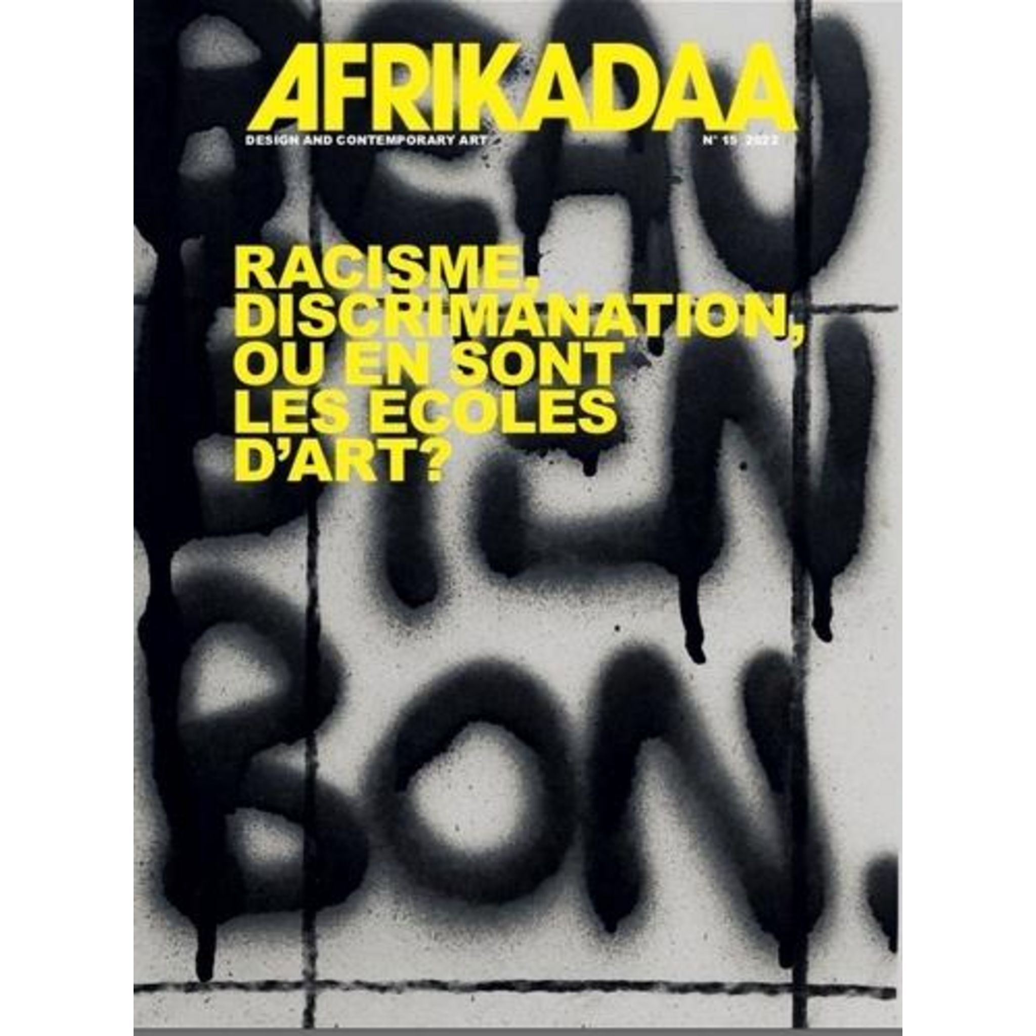AFRIKADAA N° 15 : RACISME DISCRIMINATION, OU EN SONT LES ECOLES D'ART ...