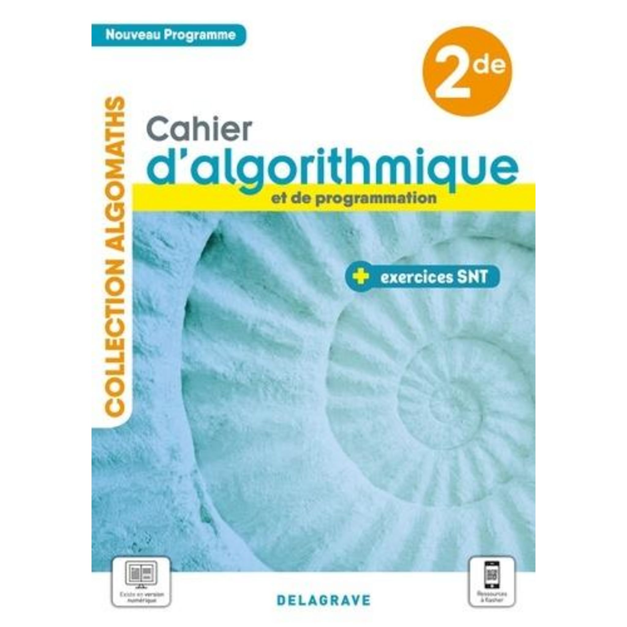 CAHIER D'ALGORITHMIQUE ET DE PROGRAMMATION 2DE, Samy Modeliar Olga pas ...