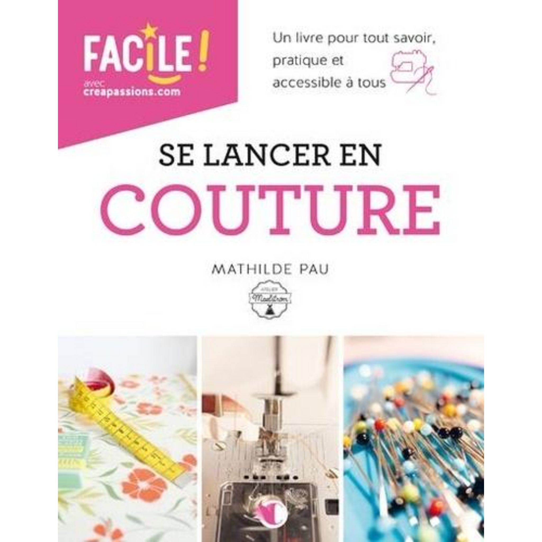 SE LANCER EN COUTURE, Pau Mathilde pas cher - Auchan.fr