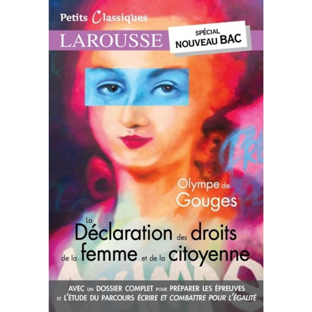 DECLARATION DES DROITS DE LA FEMME ET DE LA CITOYENNE, Gouges Olympe de ...