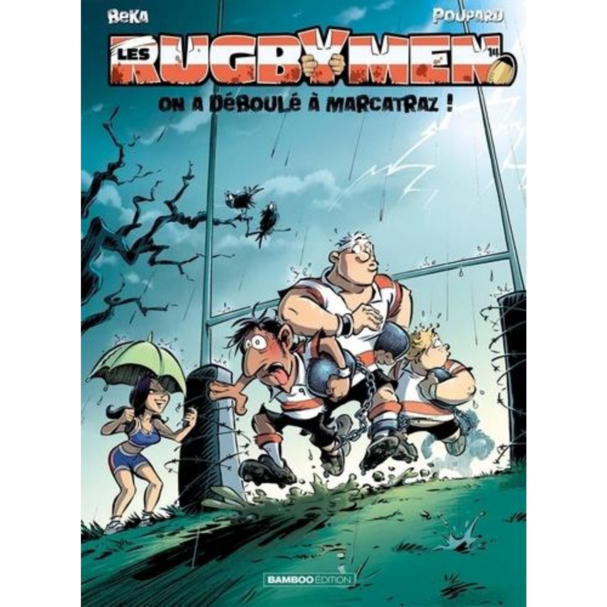 LES RUGBYMEN TOME 14 : ON A DEBOULE A MARCATRAZ !, Poupard pas cher ...
