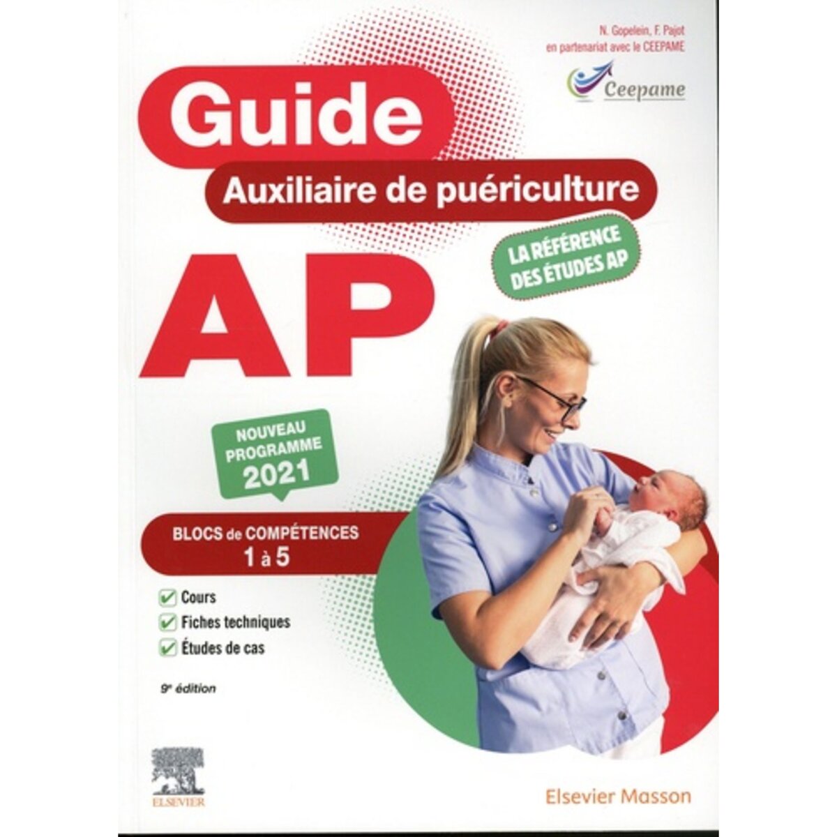 AUXILIAIRE DE PUERICULTURE. BLOCS DE COMPETENCES 1 A 5, COMPETENCES 1 A 11, MODULE 1 A 10 ...