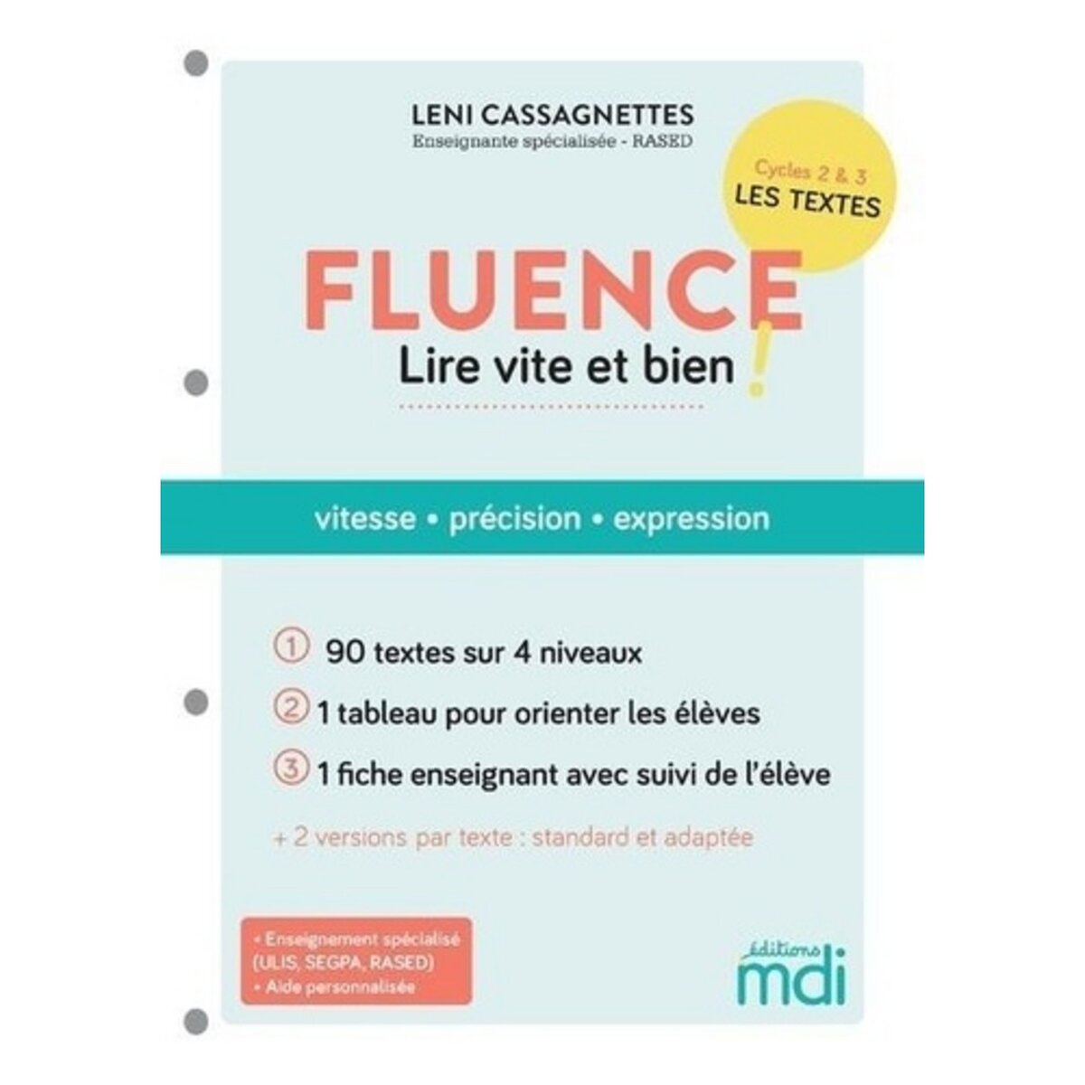 FLUENCE, LIRE VITE ET BIEN ! VITESSE, PRECISION, EXPRESSION : 90 TEXTES ...