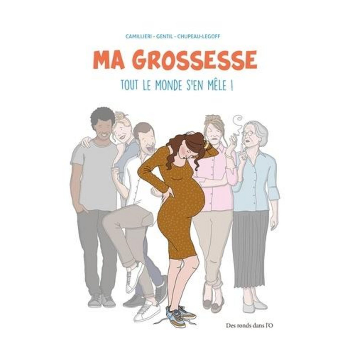 MA GROSSESSE. TOUT LE MONDE S'EN MELE !, Camilleri Sandra pas cher ...