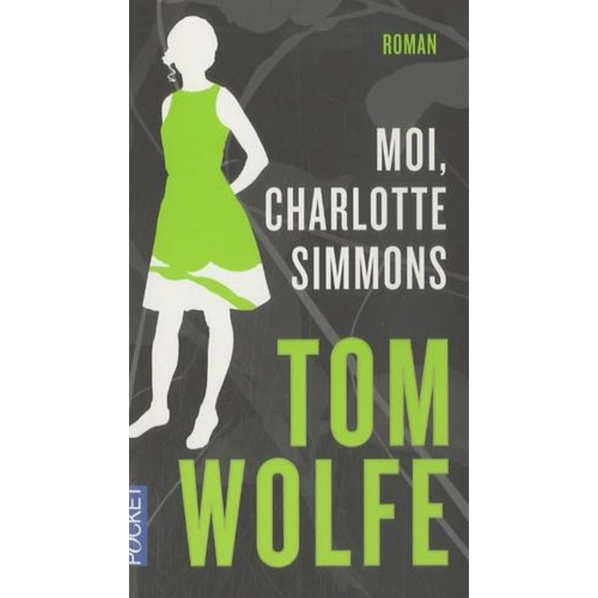 MOI, CHARLOTTE SIMMONS, Wolfe Tom pas cher - Auchan.fr