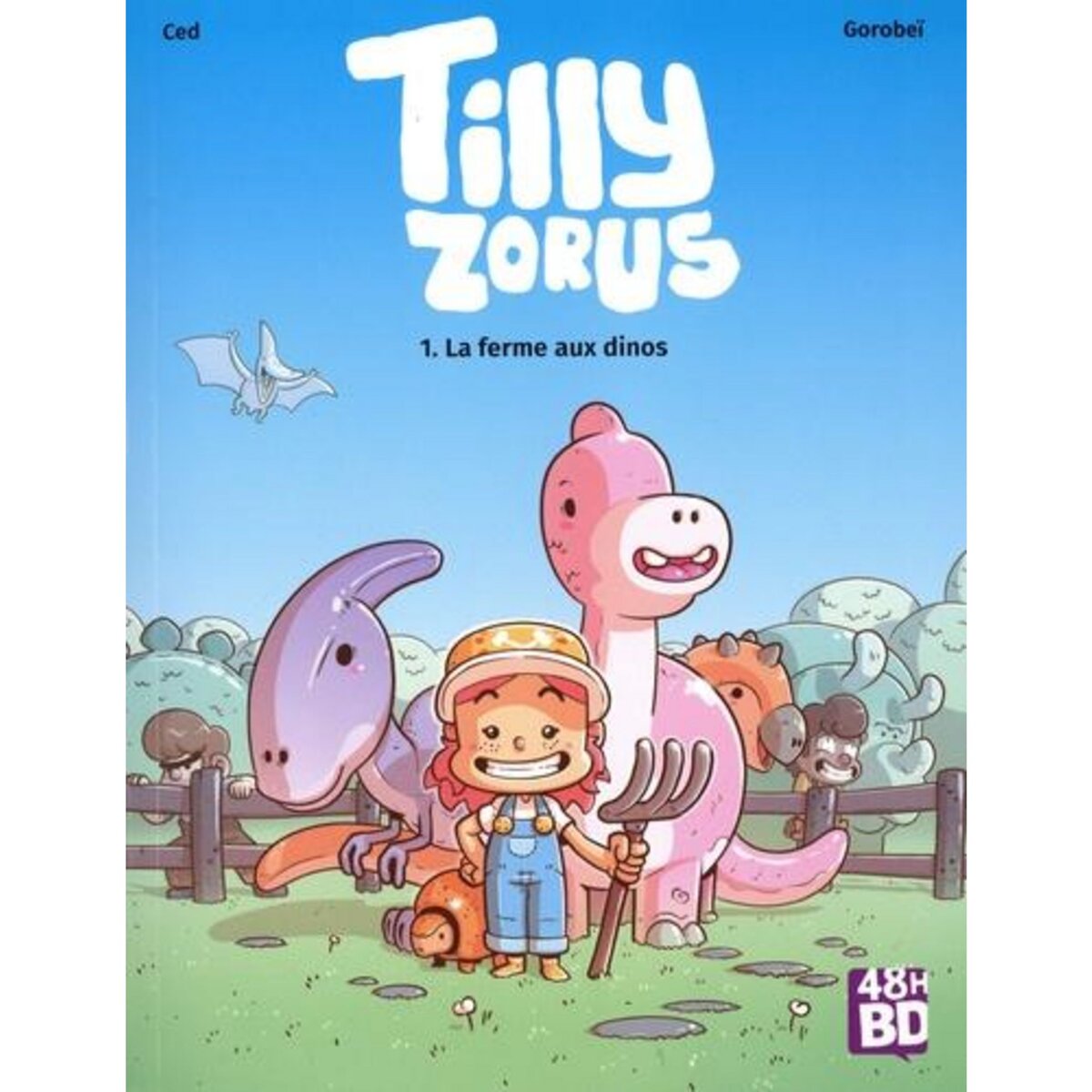 TILLY ZORUS TOME 1 : LA FERME AUX DINOS. 48H DE LA BD 2024, EDITION ...