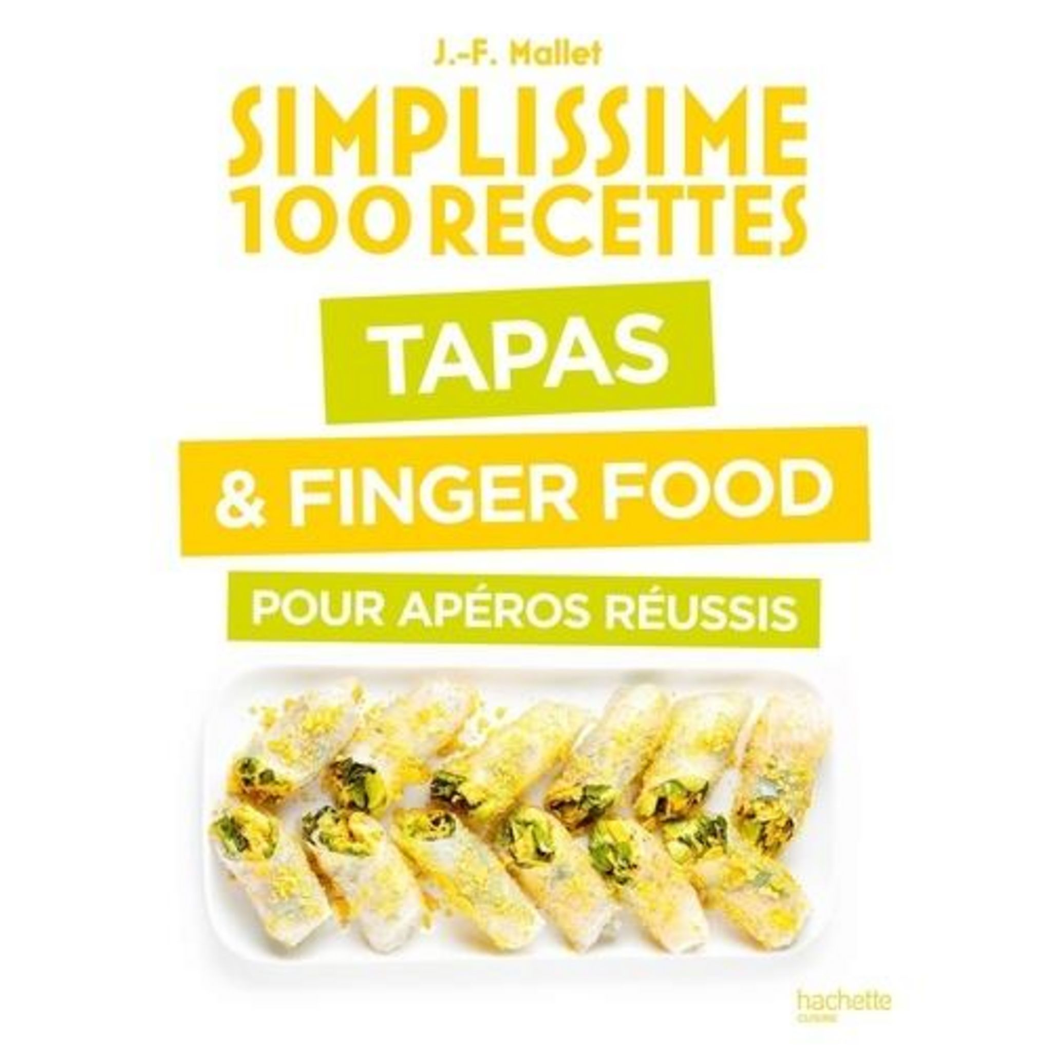 TAPAS & FINGER FOOD POUR APEROS REUSSIS, Mallet Jean-François pas cher ...