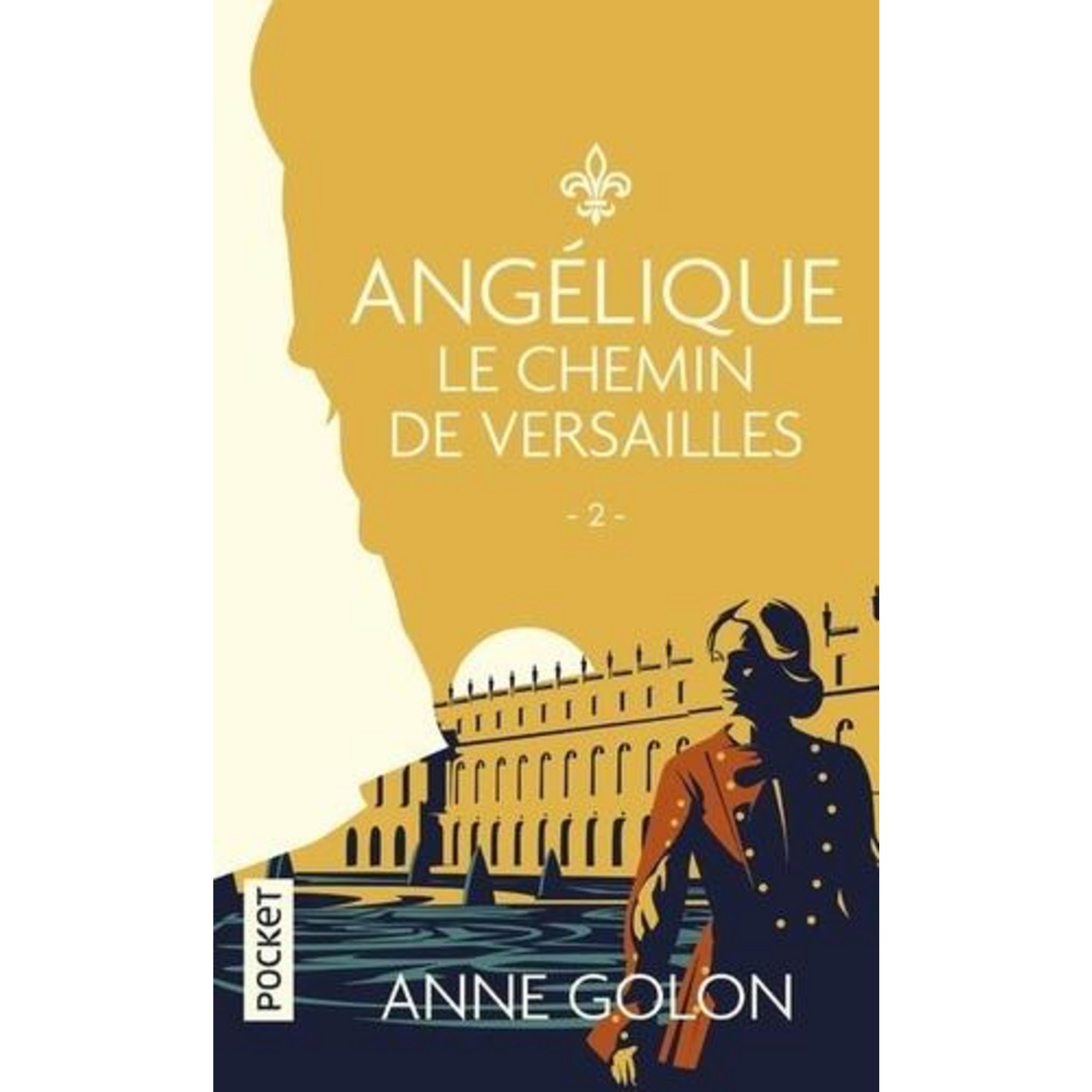ANGELIQUE TOME 2 : LE CHEMIN DE VERSAILLES, Golon Anne pas cher - Auchan.fr