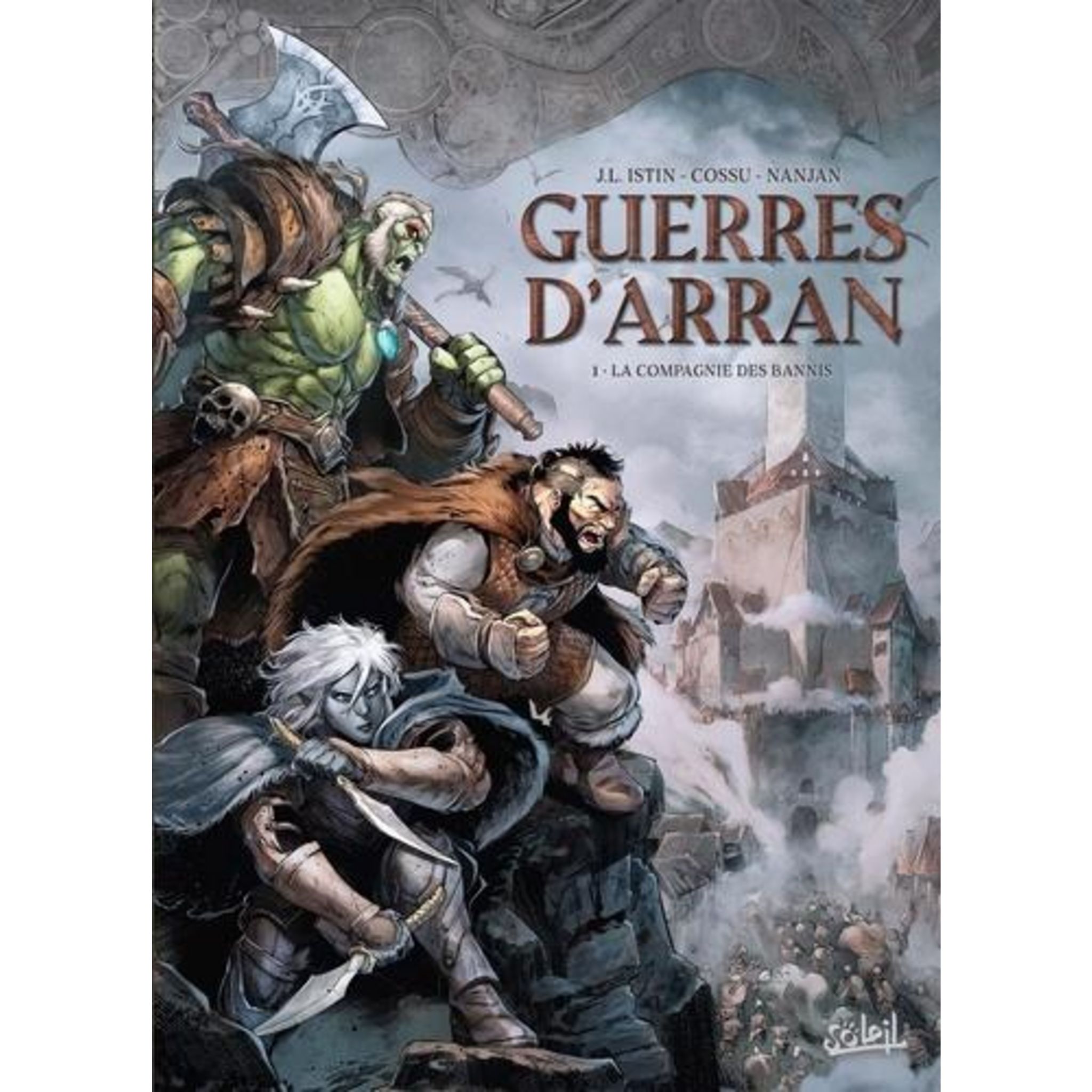 LES TERRES D'ARRAN : GUERRES D'ARRAN TOME 1 : LA COMPAGNIE DES BANNIS ...