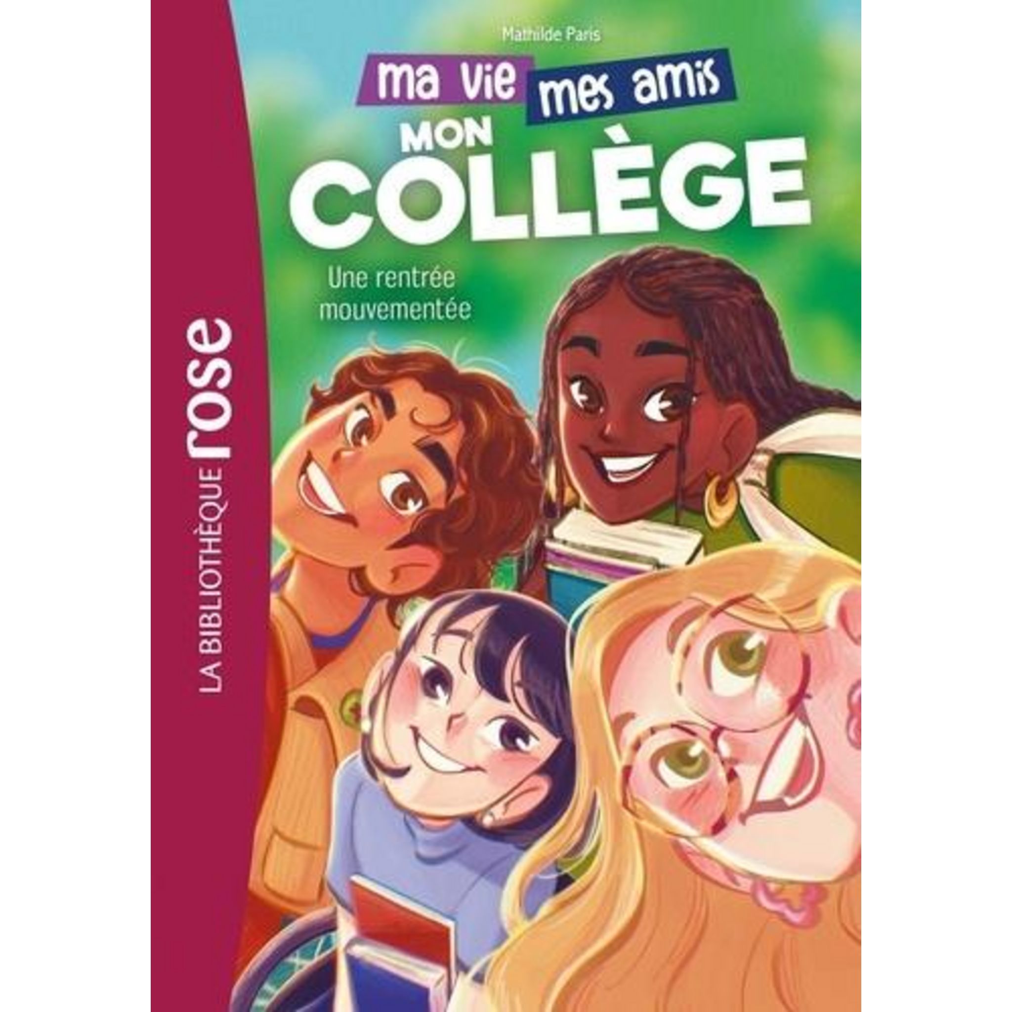 MA VIE, MES AMIS, MON COLLEGE TOME 1 : UNE RENTREE MOUVEMENTEE, Paris ...
