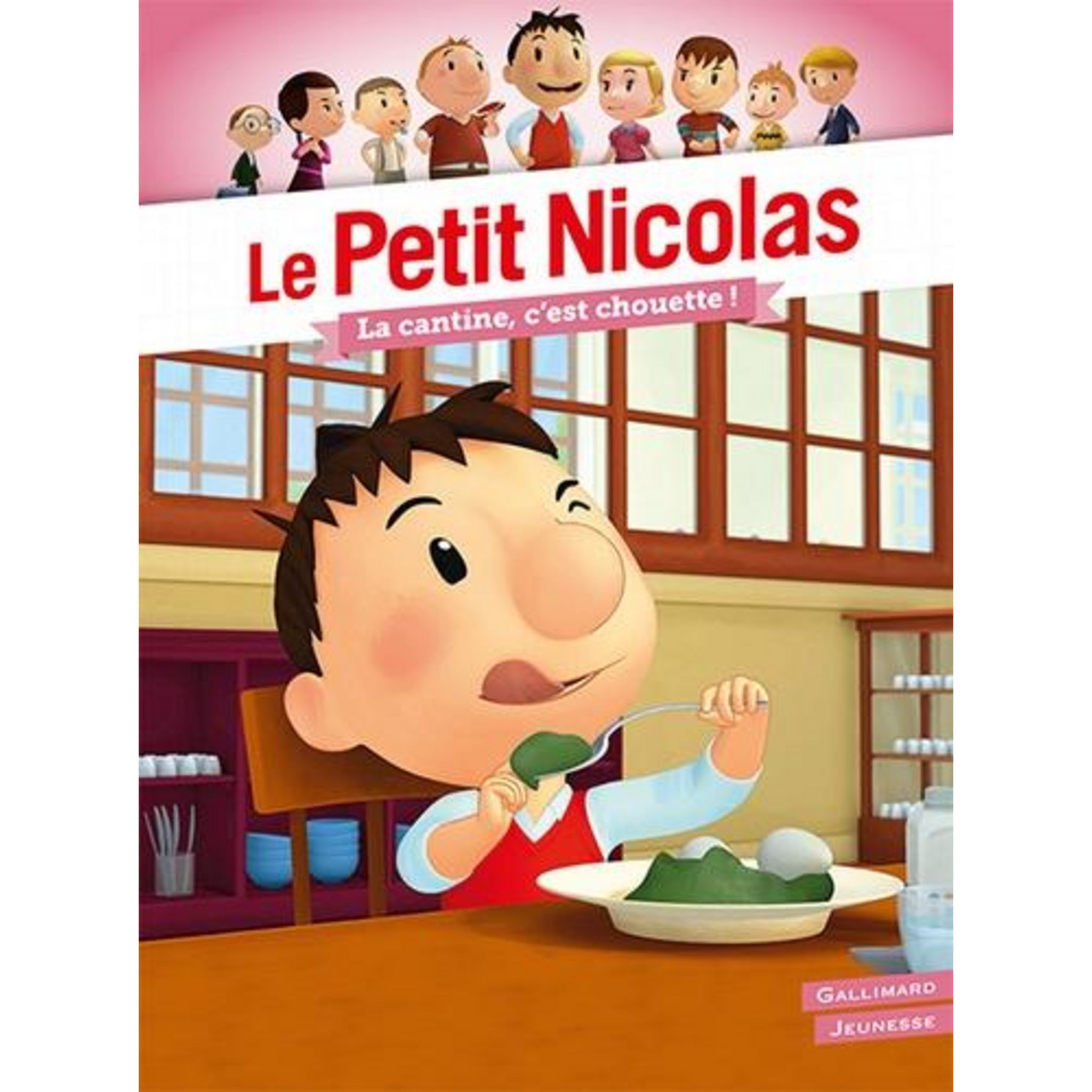 LE PETIT NICOLAS : LA CANTINE, C'EST CHOUETTE !, Lepetit Emmanuelle pas ...