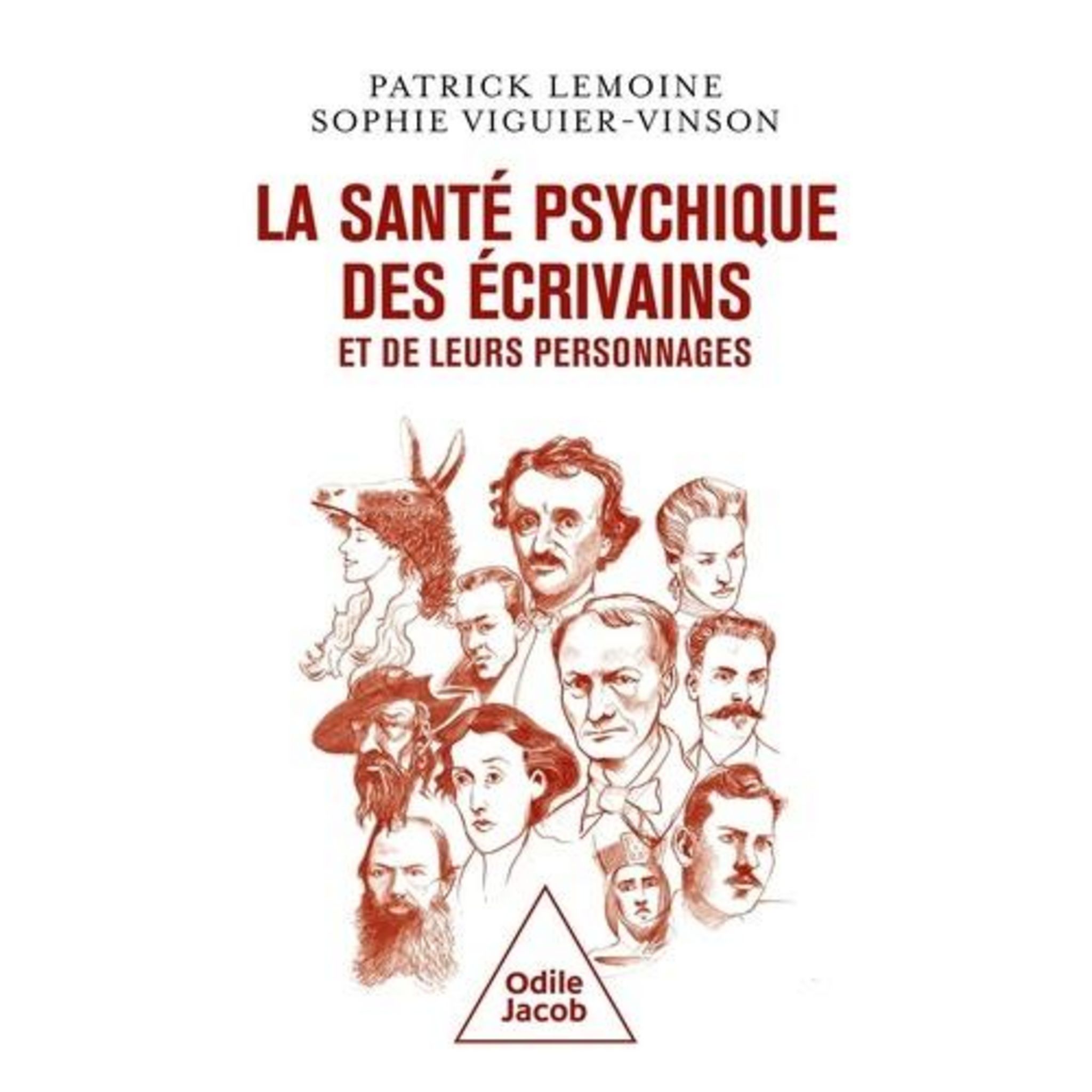 LA SANTE PSYCHIQUE DES ECRIVAINS ET DE LEURS PERSONNAGES, Lemoine ...