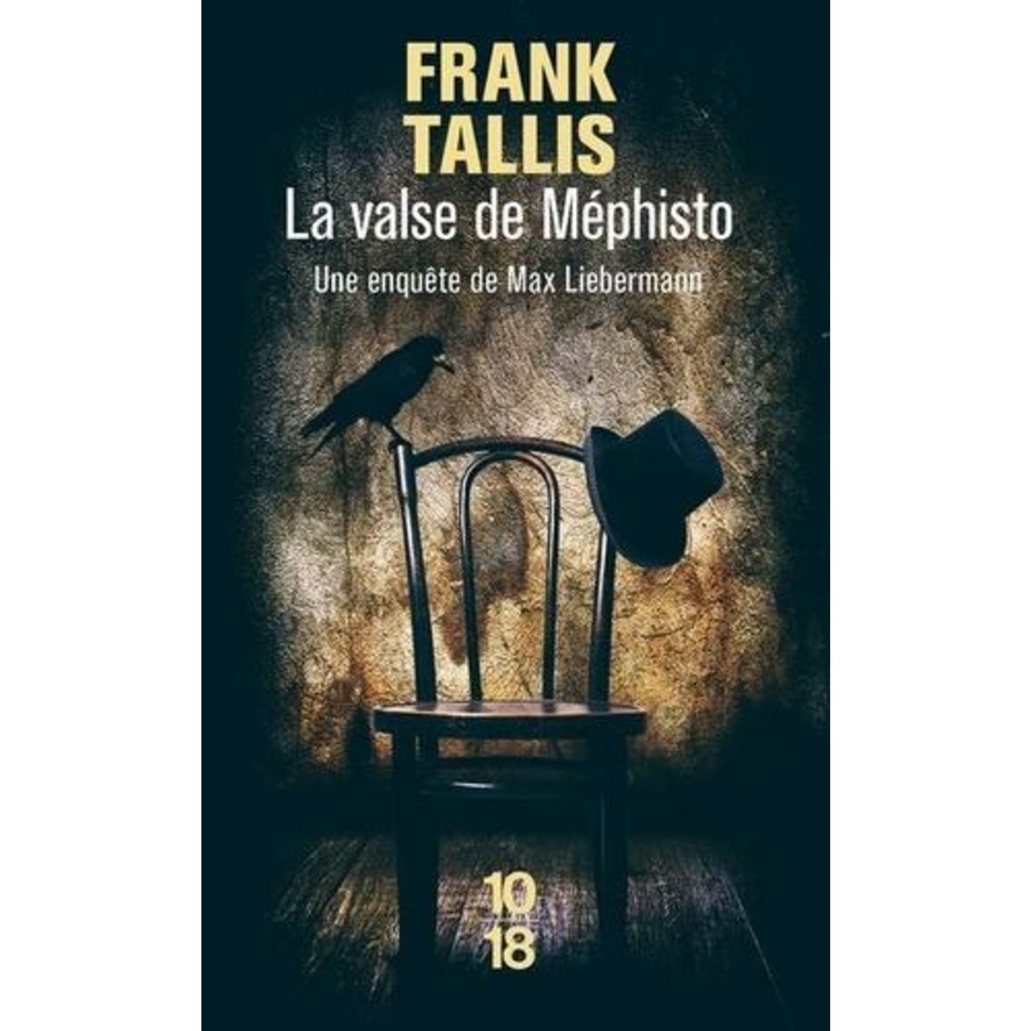 LES CARNETS DE MAX LIEBERMANN : LA VALSE DE MEPHISTO, Tallis Frank pas ...